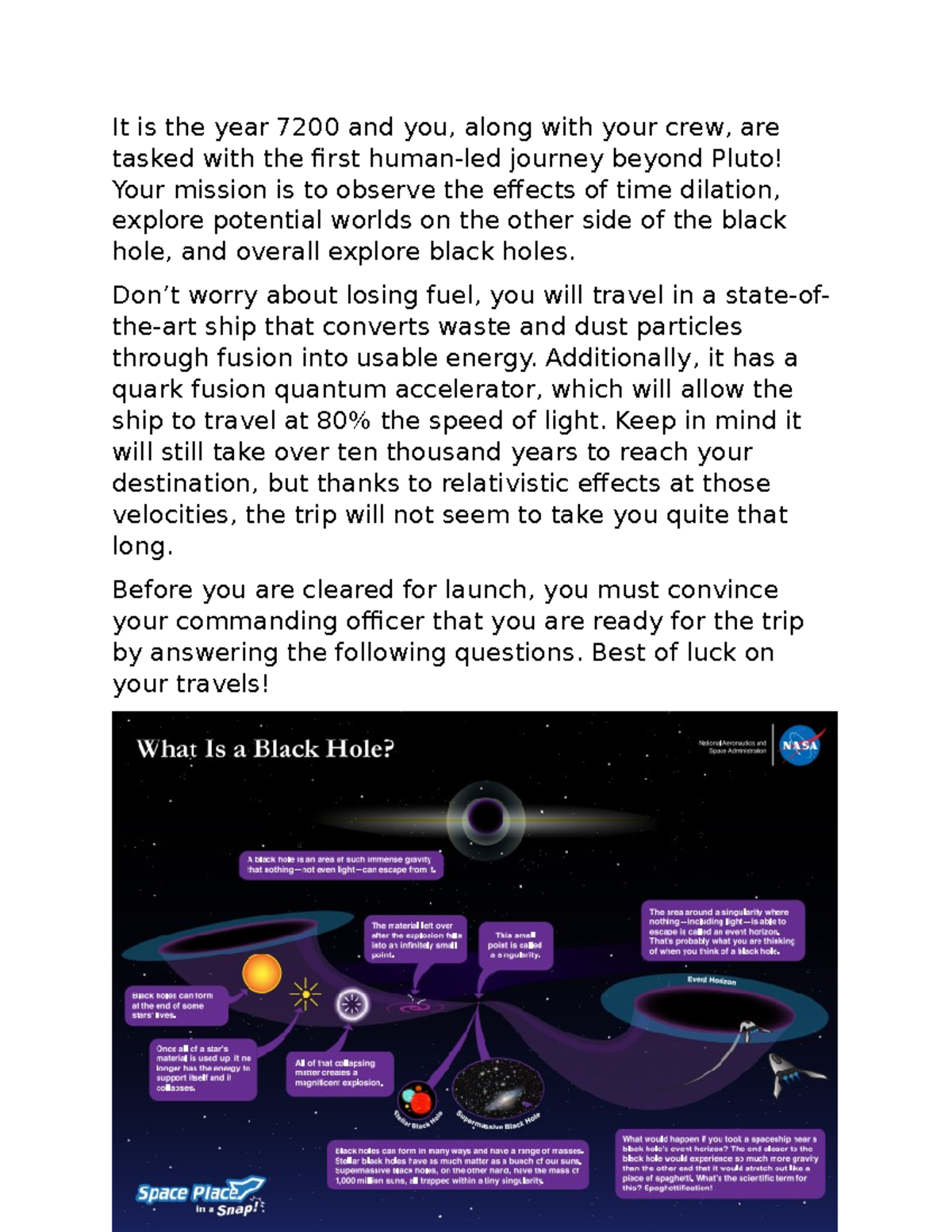 Black hole questions - it is classwork - It is the year 7200 and you ...