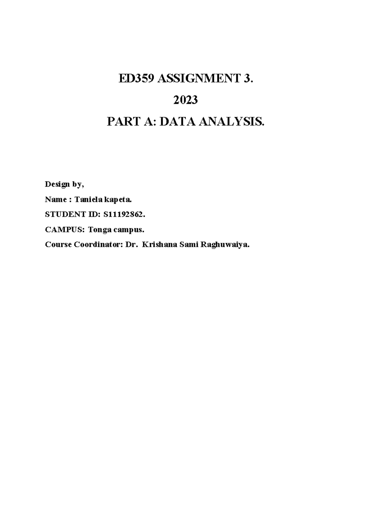 ED359 assignment 3 part A - ED359 ASSIGNMENT 3. 2023 PART A: DATA ...