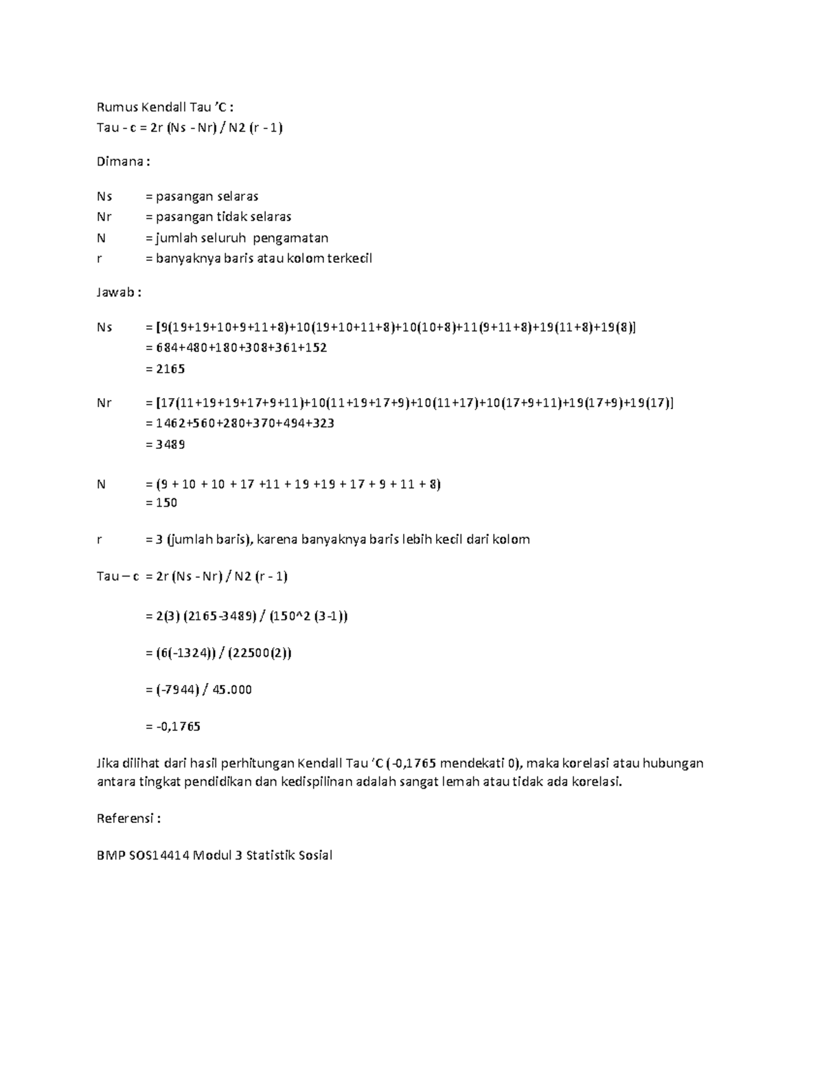 Diskusi 3 Statistik - tugas 1 - Rumus Kendall Tau ’C : Tau - c = 2r (Ns ...