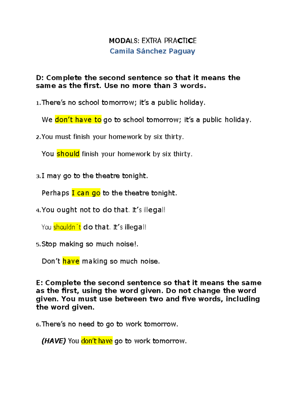 Modals extra practice - Informe - MOD AL S: EX T RA PRA CT I CE Camila Sánchez Paguay D ...