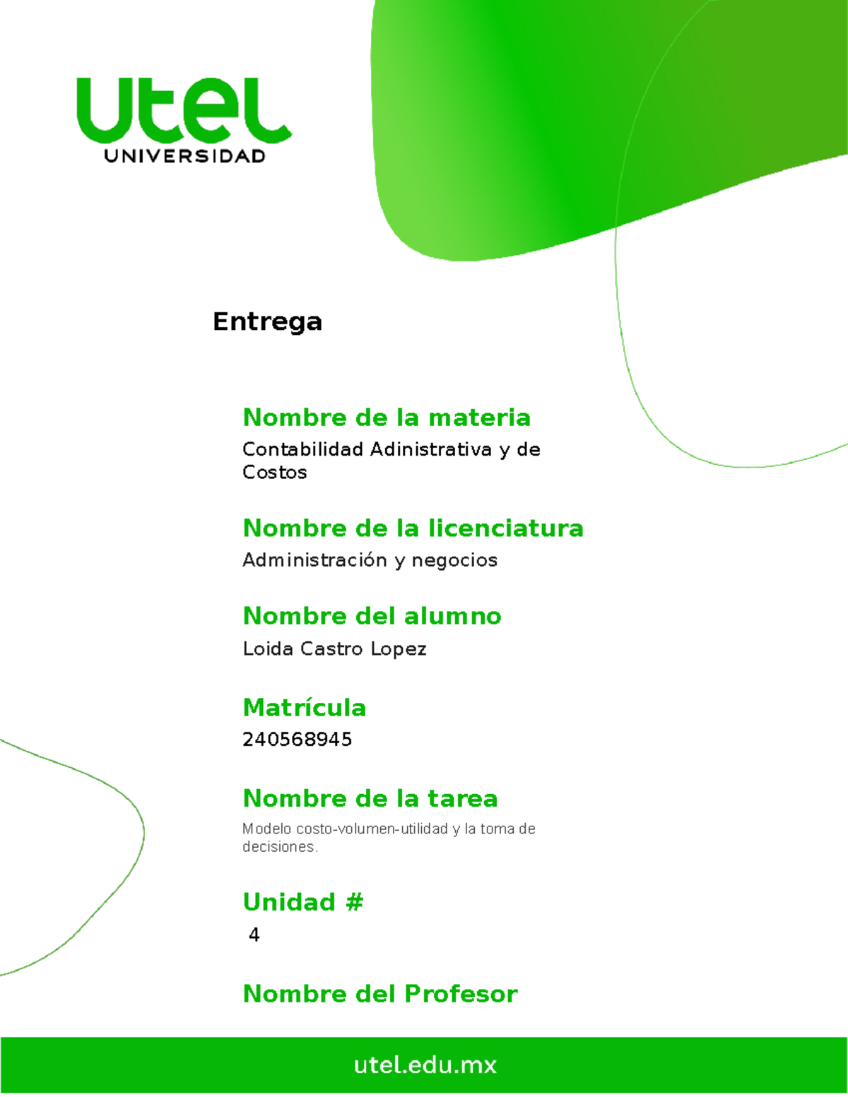 Tarea semana 4 - Nombre de la materia Contabilidad Adinistrativa y de Costos Nombre de la - Studocu