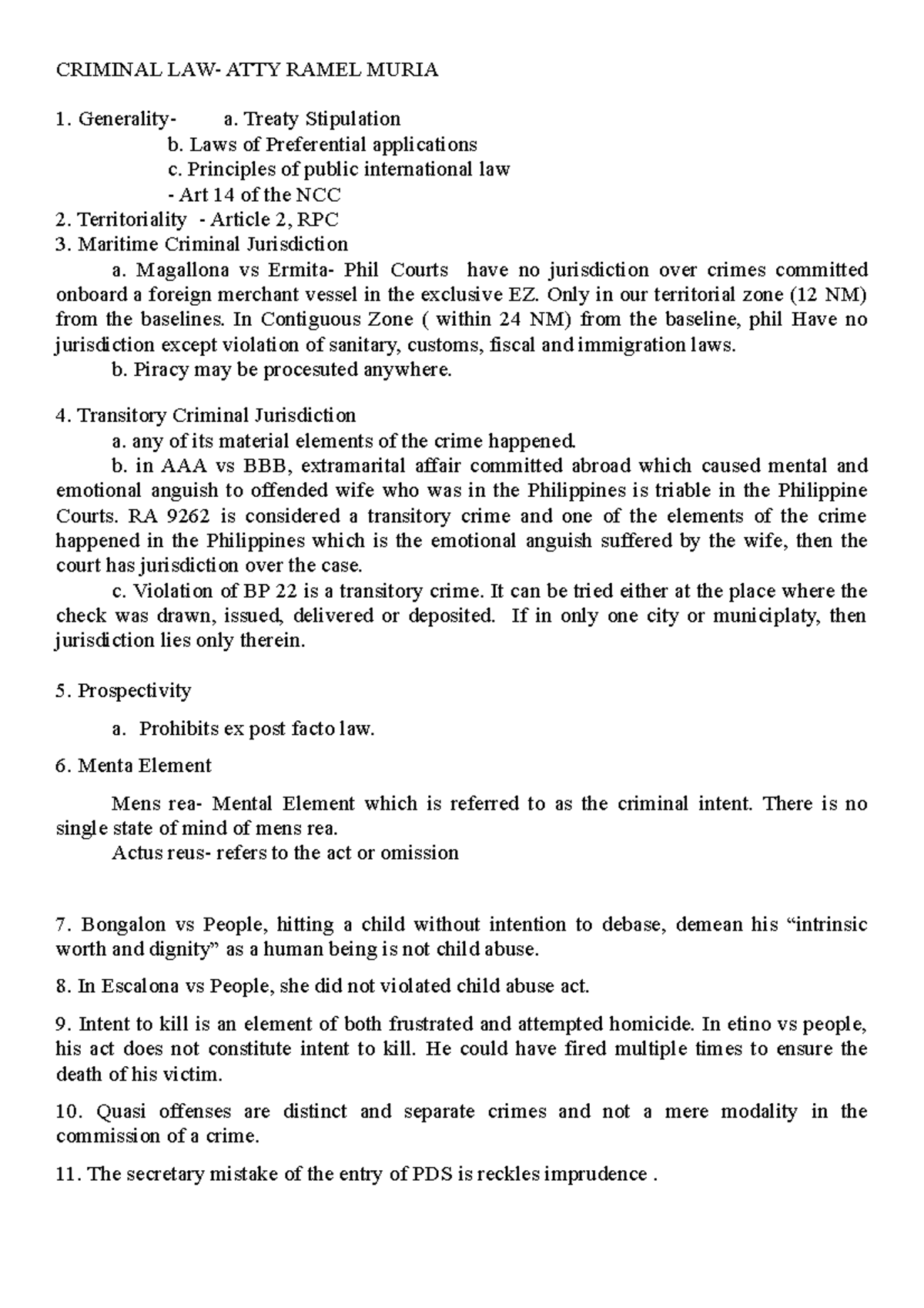 Criminal LAW - CRIMINAL LAW- ATTY RAMEL MURIA Generality- a. Treaty ...