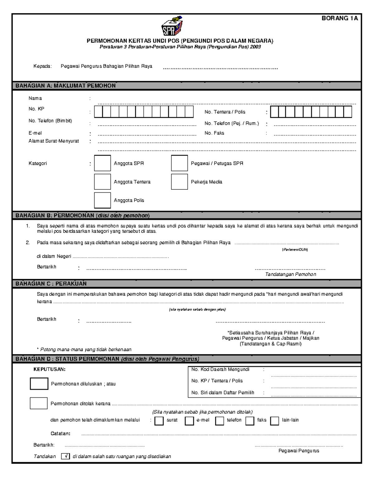 Borang 1A(U - Pru2 - BORANG 1A PERMOHONAN KERTAS UNDI POS (PENGUNDI POS ...