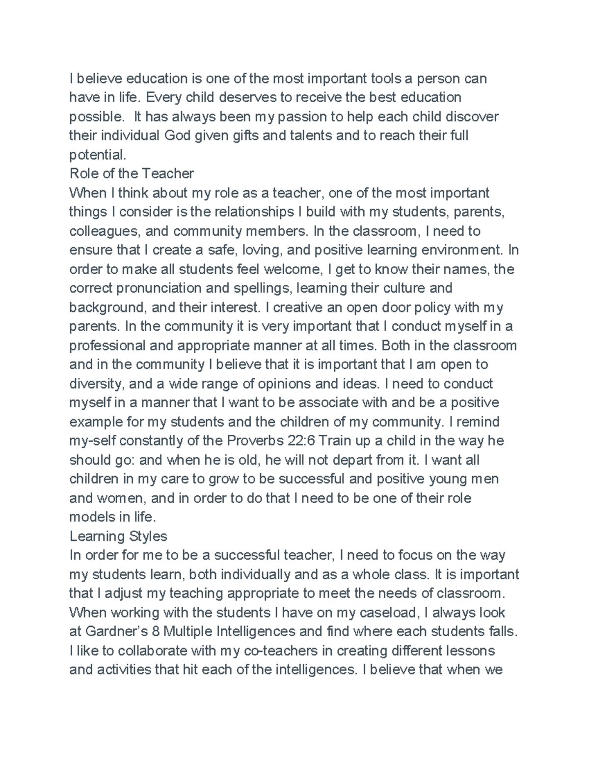 I believe education is one of the most important tools a person can ...