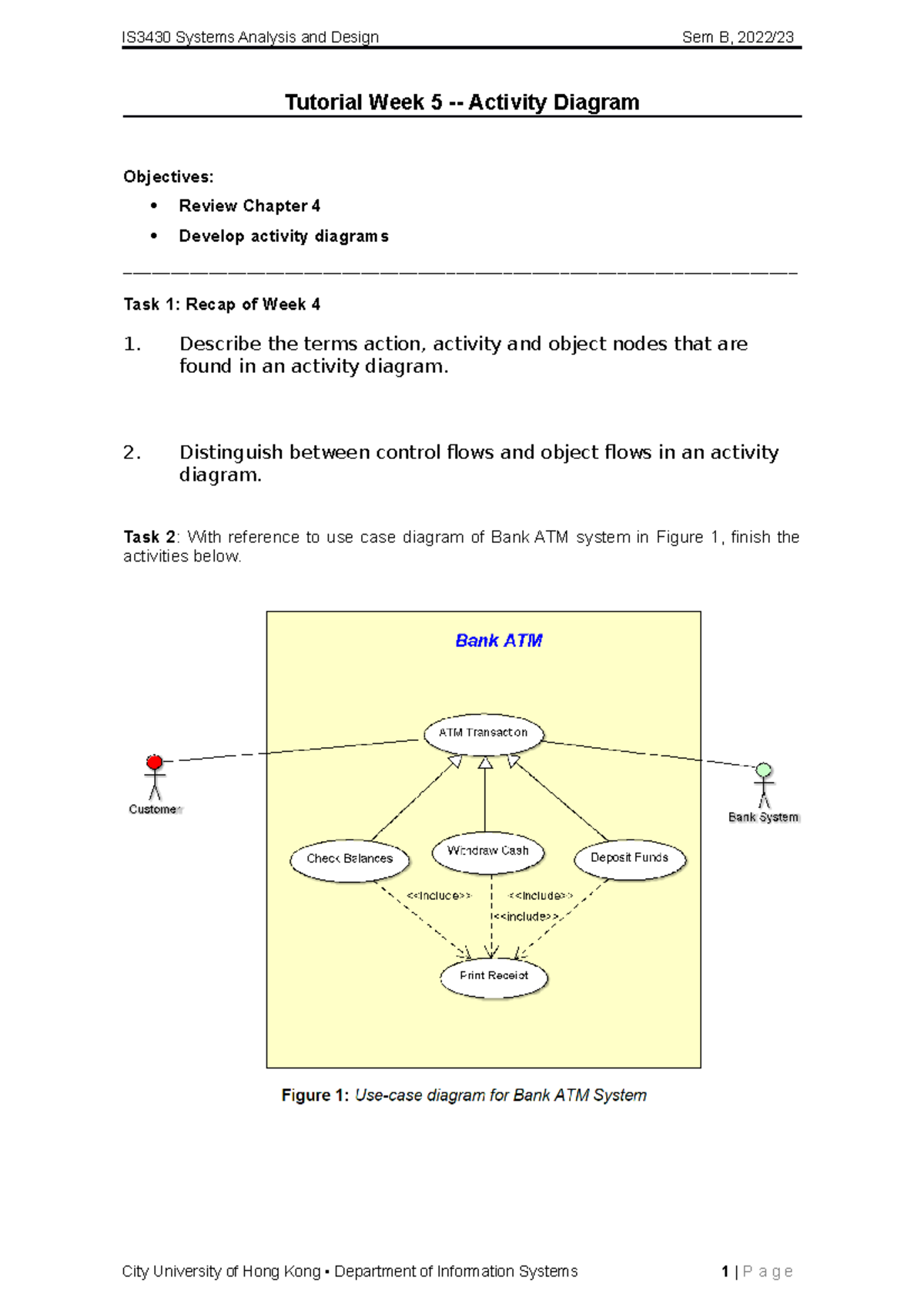 IS3430 Week 5 Tutorial 2023v2-1 - Tutorial Week 5 - Activity Diagram Objectives: Review Chapter ...