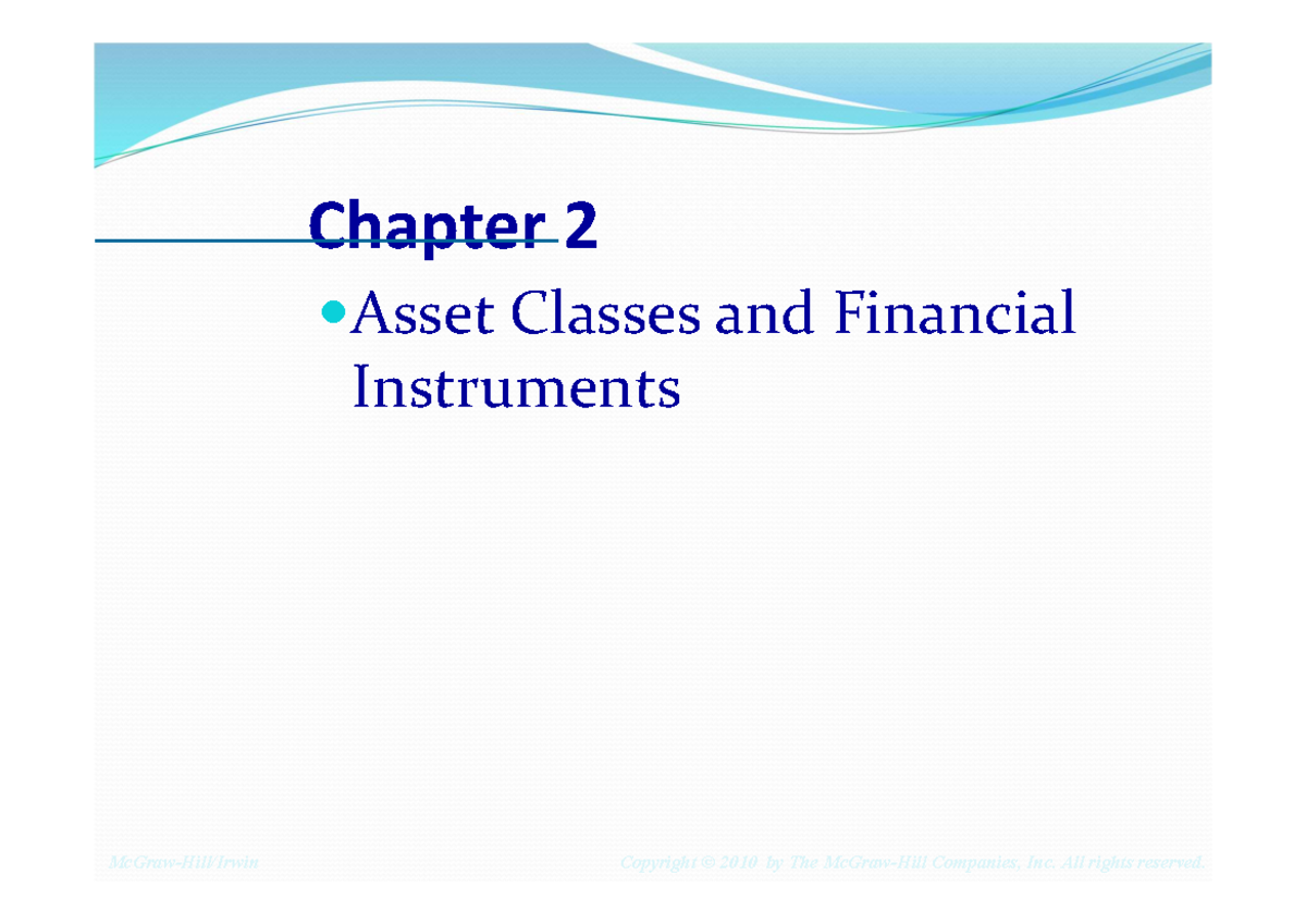 Chapter 2 - materials - Chapter 2 Asset Classes and Financial ...