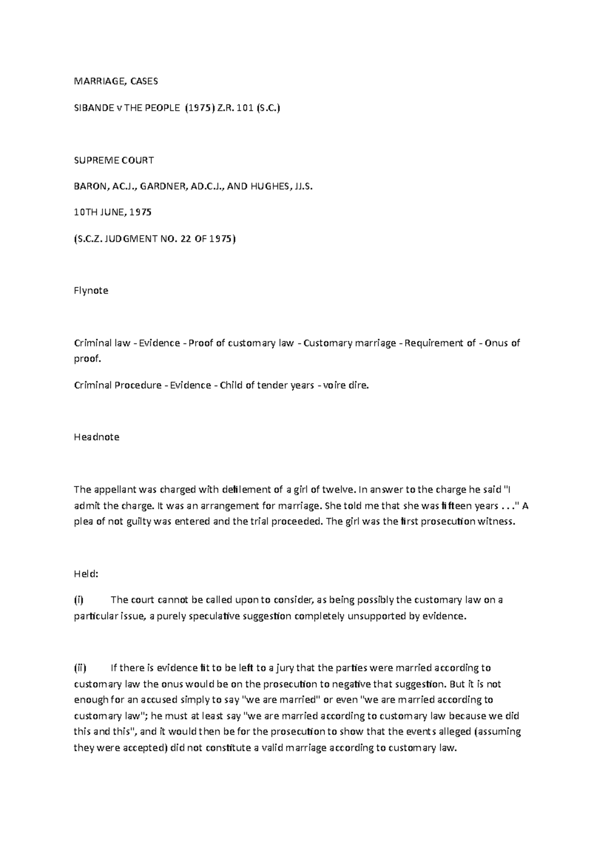 Marriage Cases - notes - MARRIAGE, CASES SIBANDE v THE PEOPLE (1975) Z ...