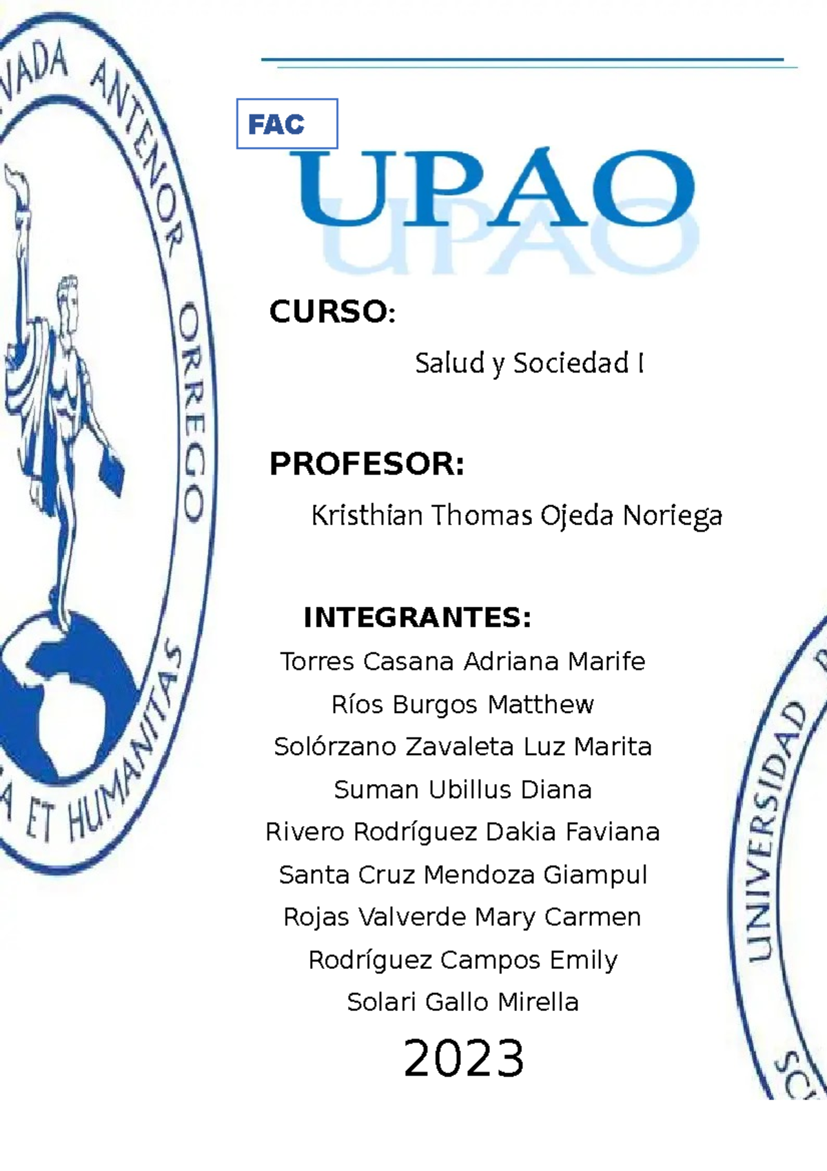 Resolucion DE Preguntas - FAC ULTA CURSO: Salud y Sociedad I PROFESOR ...