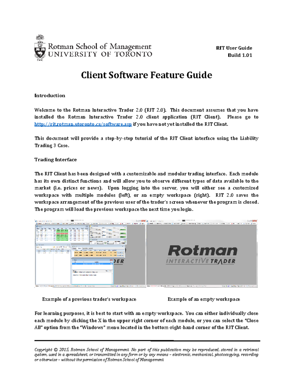 RIT - User Guide - Client Software Feature Guide - Copyright © 2015, Rotman School of Management ...