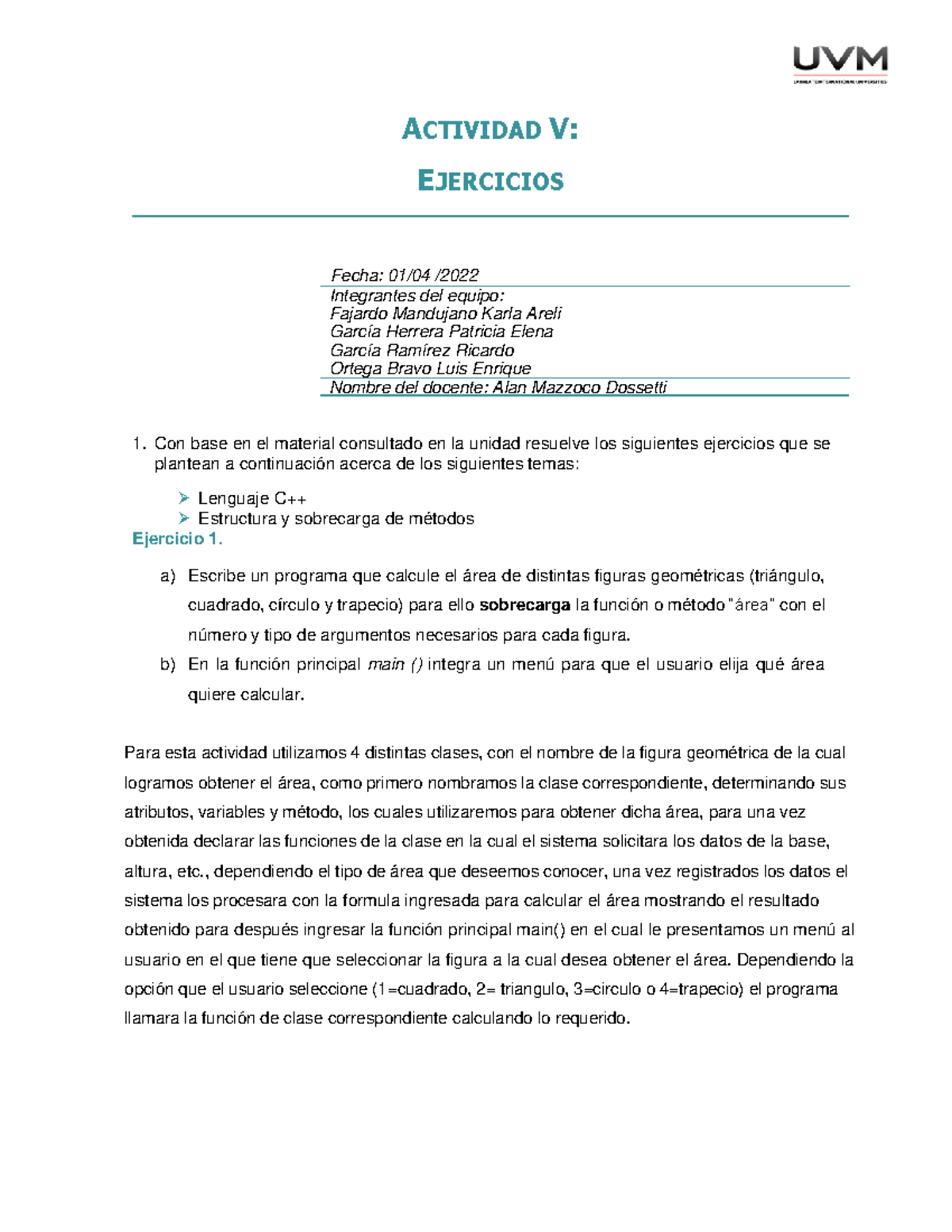A5 EQ4 - ACTIVIDAD 5 EQ A PROGRAMACION ORIENTADA A OBJETOS - ACTIVIDAD V: EJERCICIOS Fecha: 01 ...