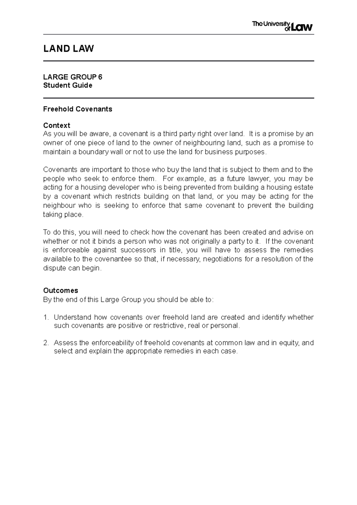 Land 6 - Freehold Covenants - LAND LAW LARGE GROUP 6 Student Guide ...
