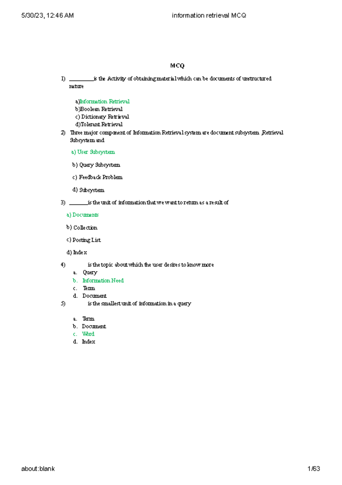 Information retrieval MCQ - MCQ is the Activity of obtaining material which can be documents of ...