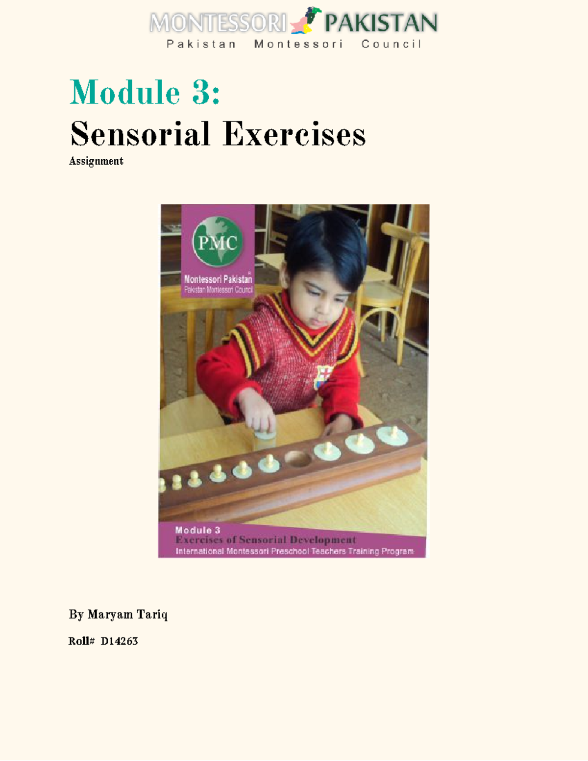 Module 3 Sensorial Exercises - Module 3: Sensorial Exercises Assignment By Maryam Tariq Roll# D ...