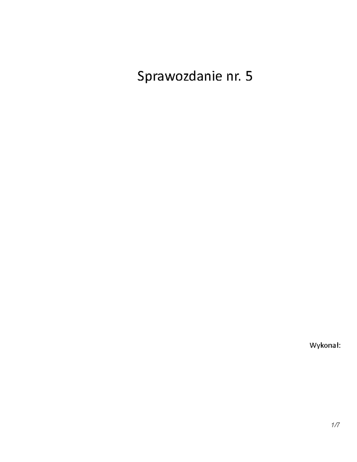 Sprawozdanie nr. 5 - 5 Wykonał: 1 biegunowa. Polega ona na pomiarze w terenie, z obranego ...