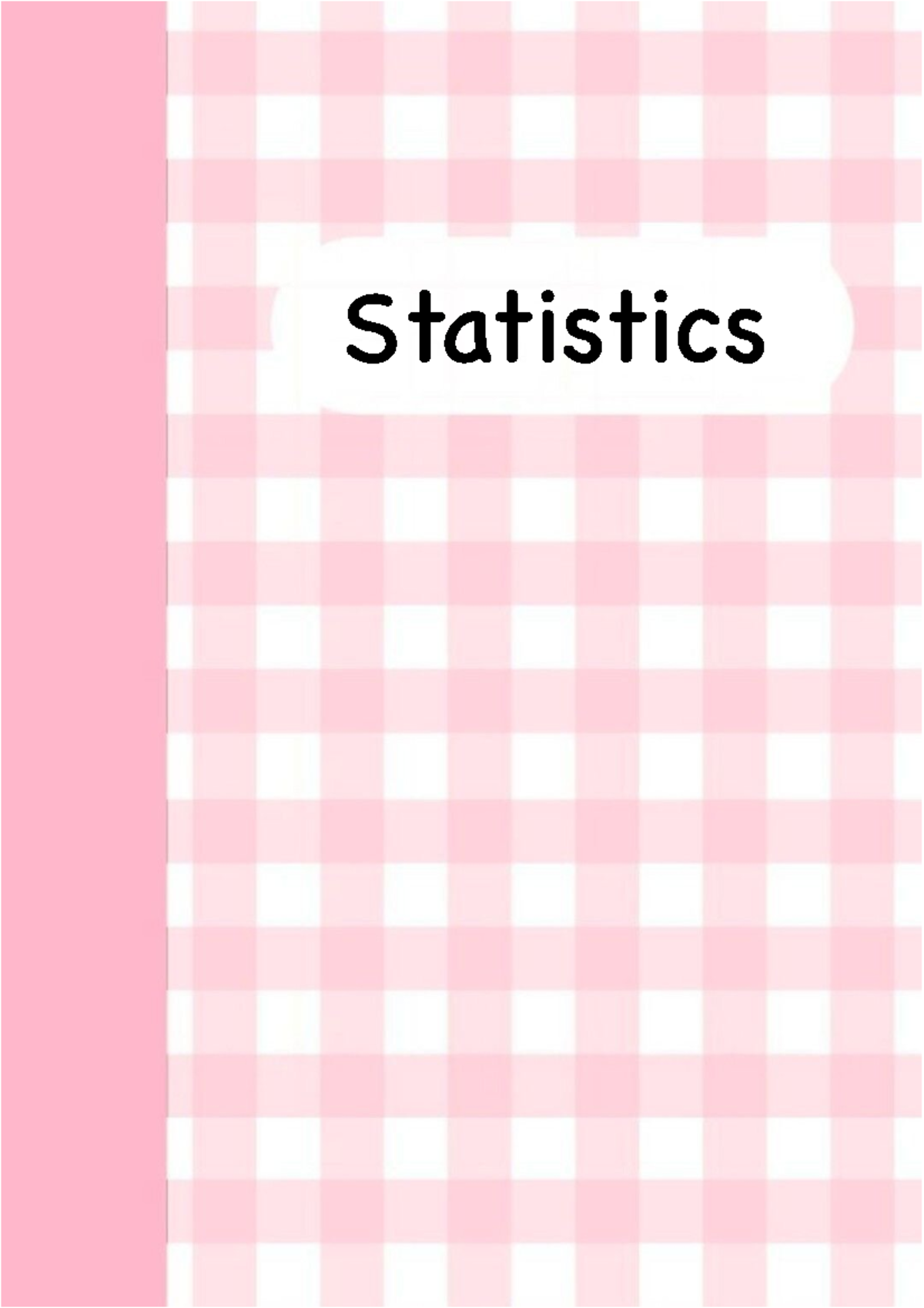 Statistics - Notes for chapters - Statistics SUBSECTIONS Final DEC 7 ...