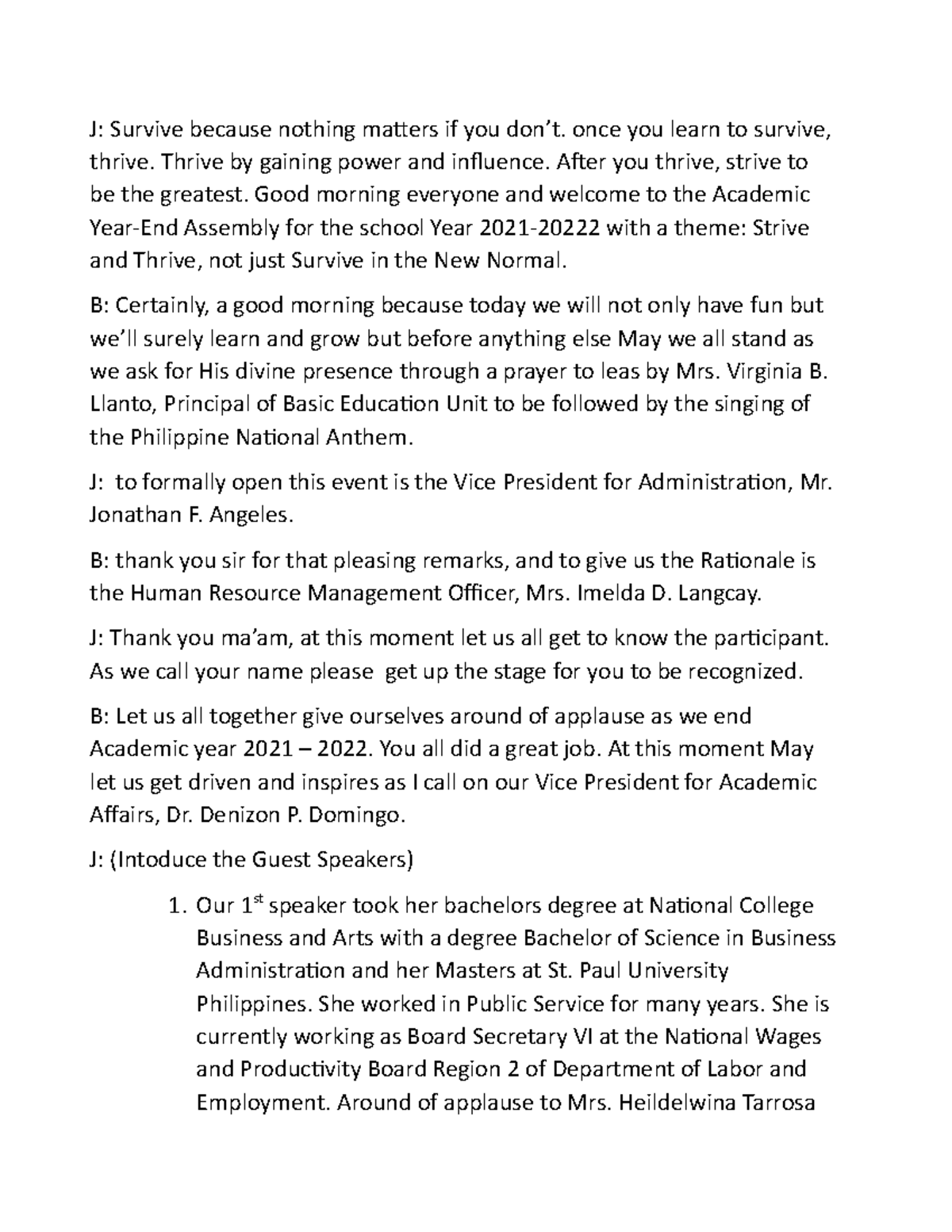 Year end script - Not related - J: Survive because nothing matters if ...