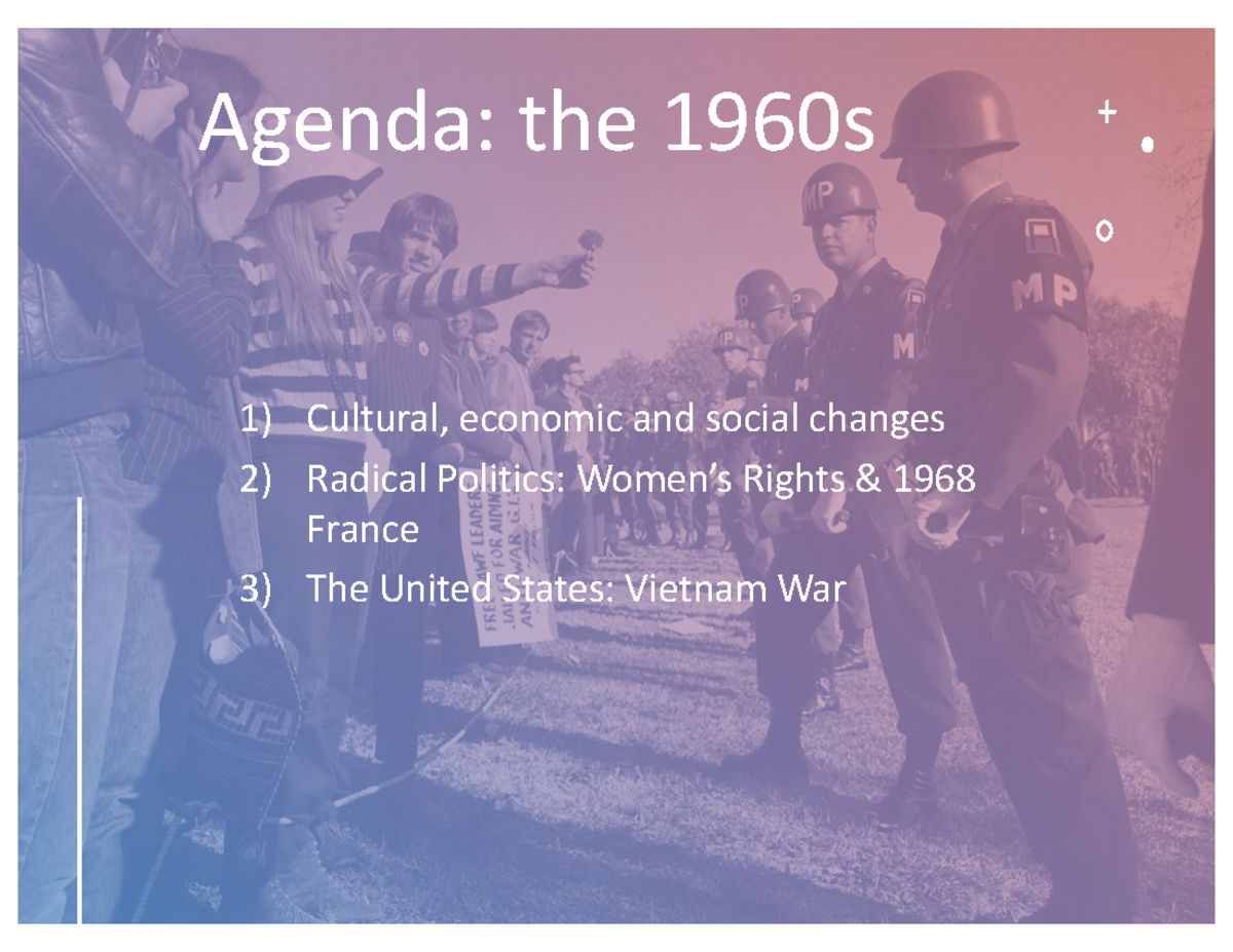 Lecture 42 - Agenda: the 1960s 1) Cultural, economic and social changes ...