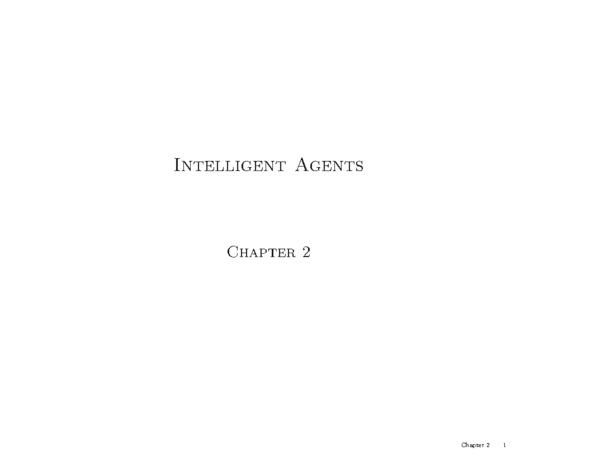 Chapter 02 - Intelligent Agents Chapter 2 Outline ♦ Agents and ...