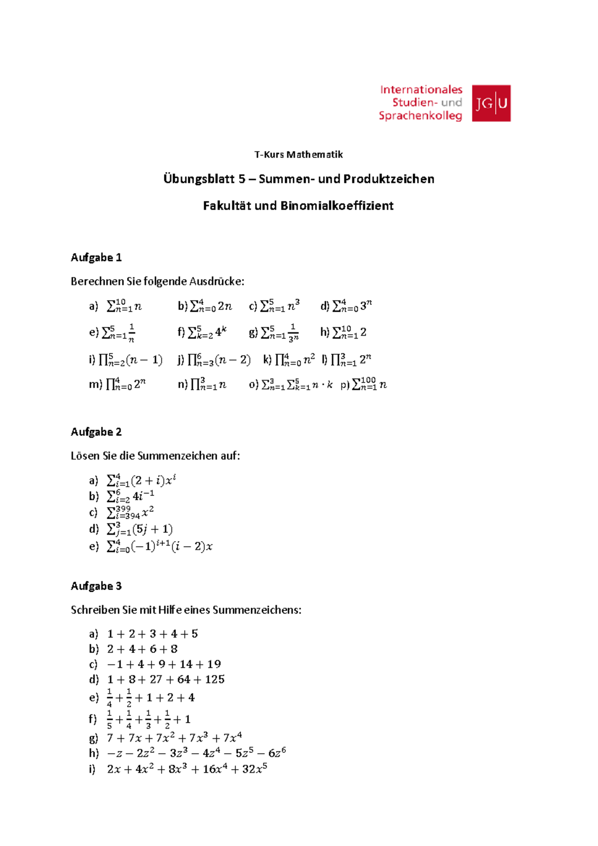 Ubungsblatt 5-Summen-und Produktzeichen - T-Kurs Mathematik Übungsblatt ...