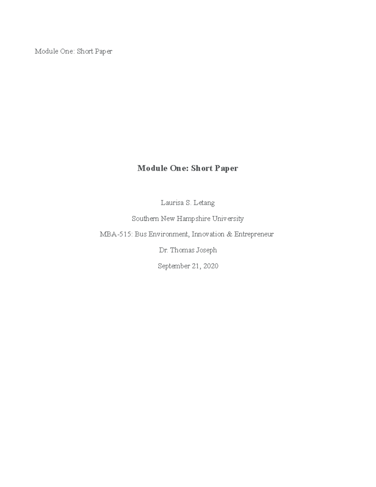 Short paper 1-MBA515 - Assignments - Module One: Short Paper Laurisa S ...