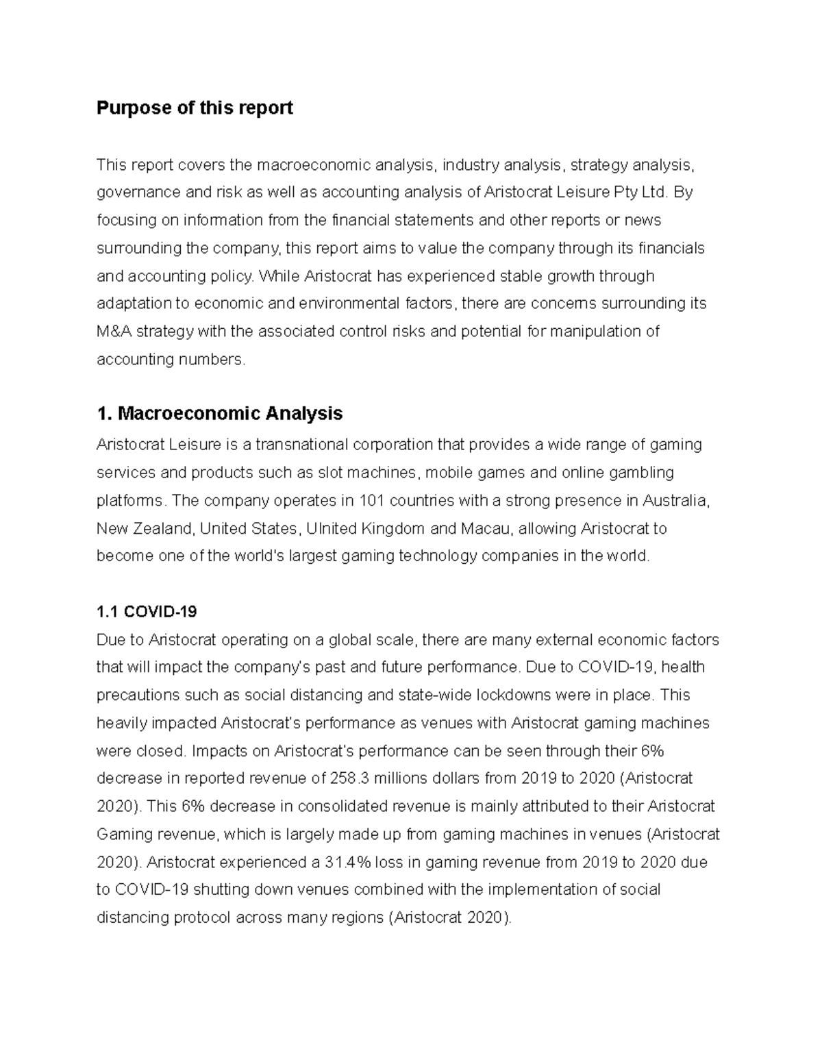 Business Analysis Group Assignment - Purpose of this report This report covers the macroeconomic ...