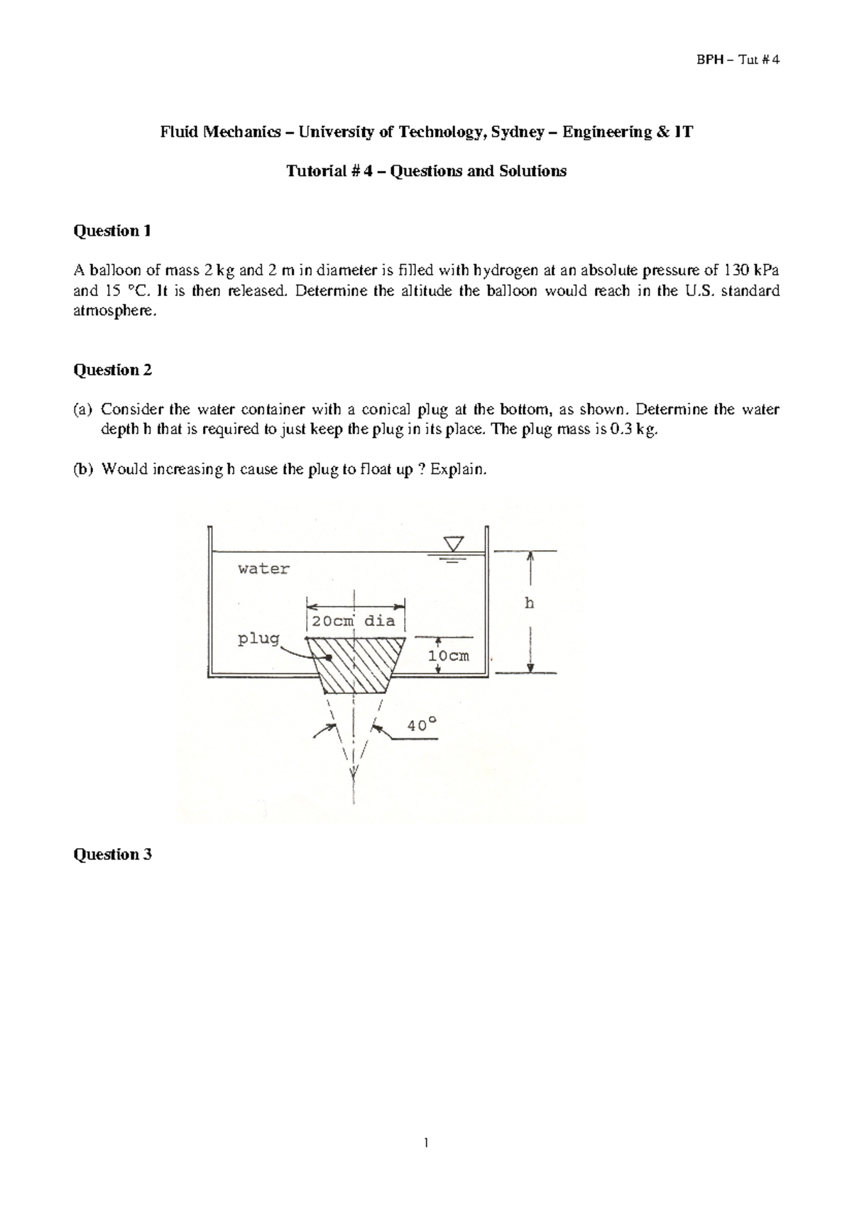Tut4-Solns - Tute questions and solutions - BPH – Tut # 4 Fluid Mechanics – University of - Studocu