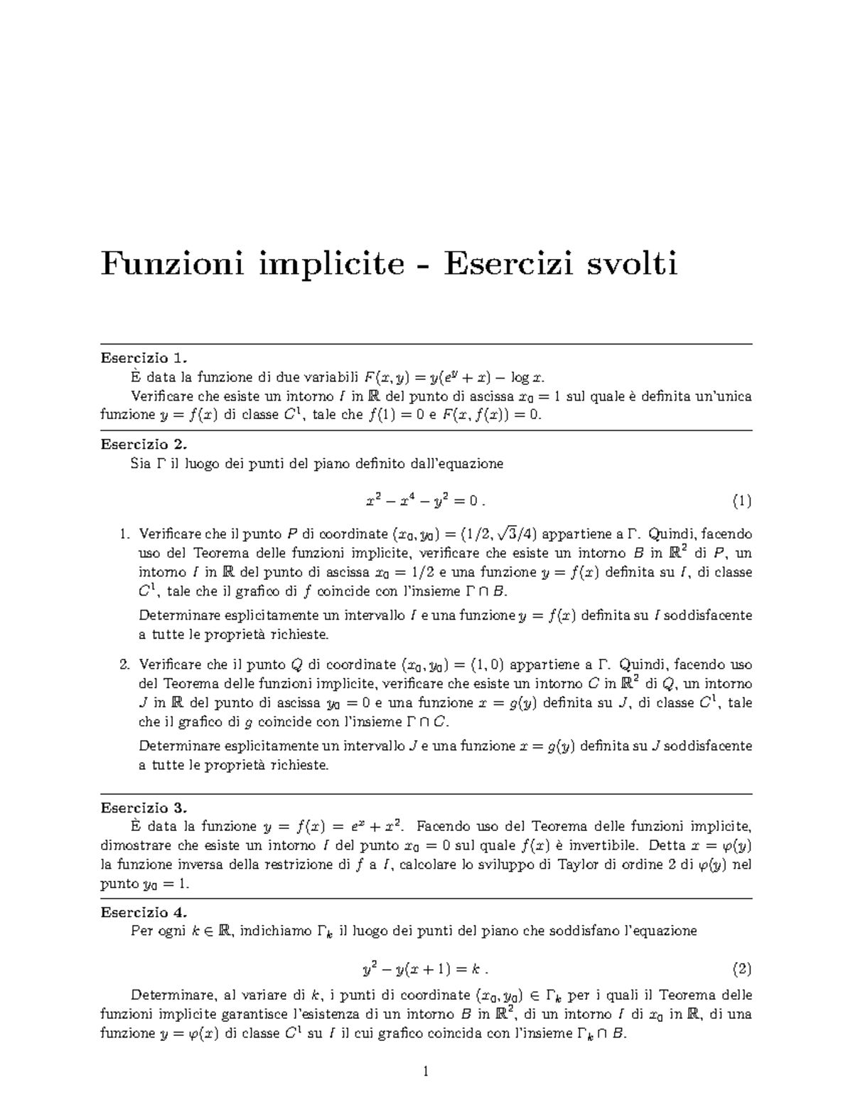 Funzioni Implicite [Esercizi + Soluzioni] - Esercizio 1. E data la funzione di due variabili` F ...