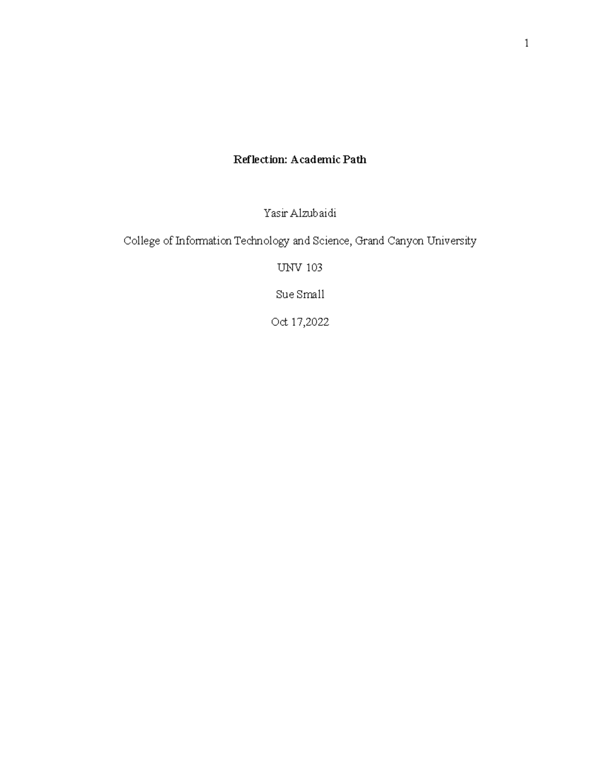 Reflection Academic Path - Reflection: Academic Path Yasir Alzubaidi College of Information ...