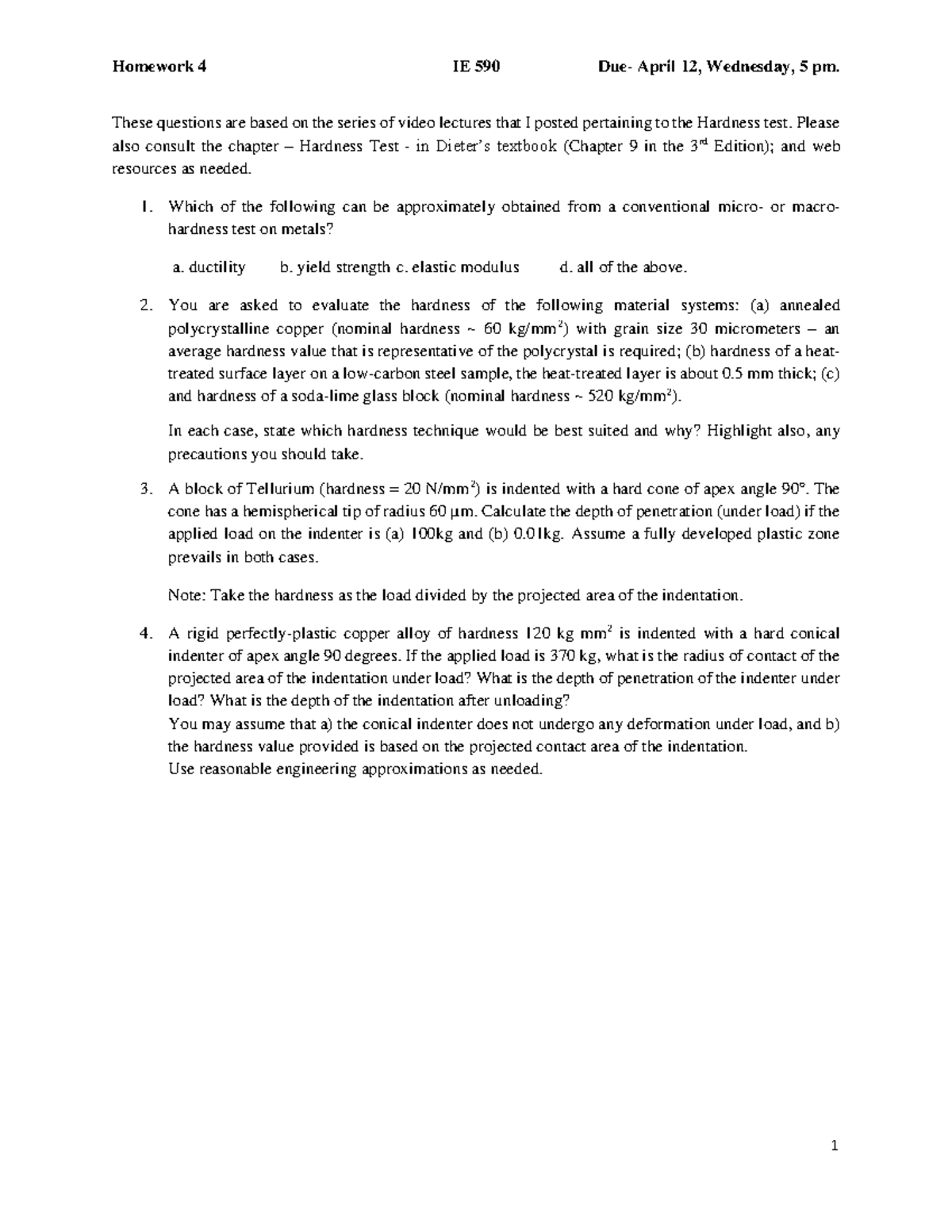 HW4 - answers - Homework 4 IE 590 Due- April 12, Wednesday, 5 pm. 1 These questions are based on ...