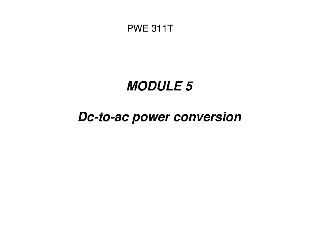 Slides-Inverters - N/A - PWE 311T MODULE 5 Dc-to-ac power conversion 5 ...