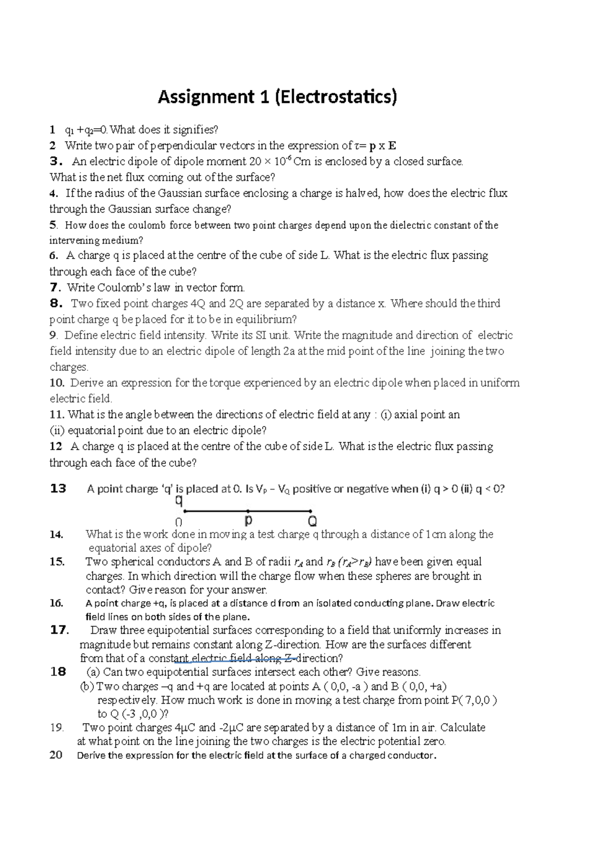 Assignment 1 ( Electrostatics) - Assignment 1 (Electrostatics) 1 q 1 +q 2 =0 does it signifies ...