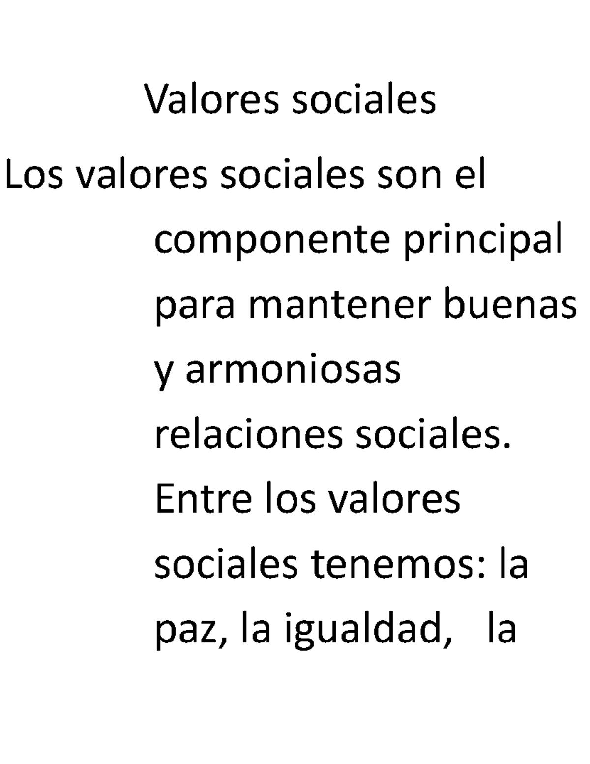 Valore sociales - Entre los valores sociales tenemos: la paz, la ...