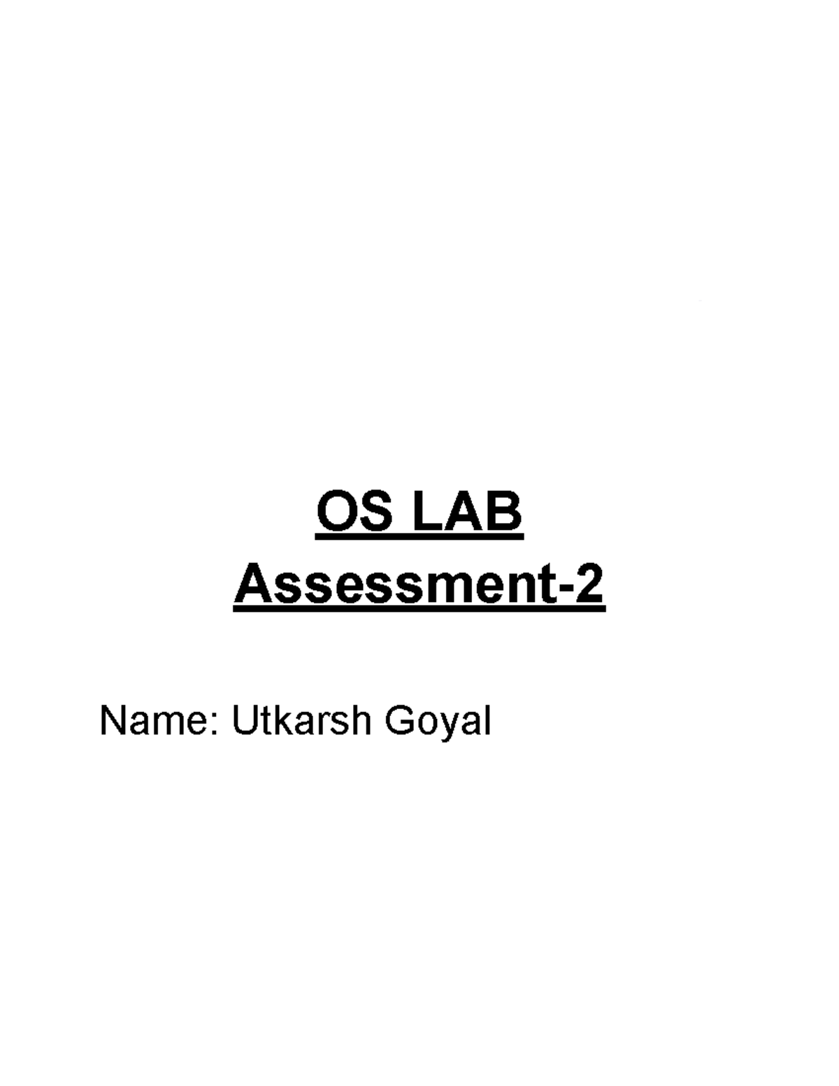 OS LAB Answers 2 - Lab work - OS LAB Assessment- Name: Utkarsh Goyal Reg: 19BIT SLOT: L57+ a ...