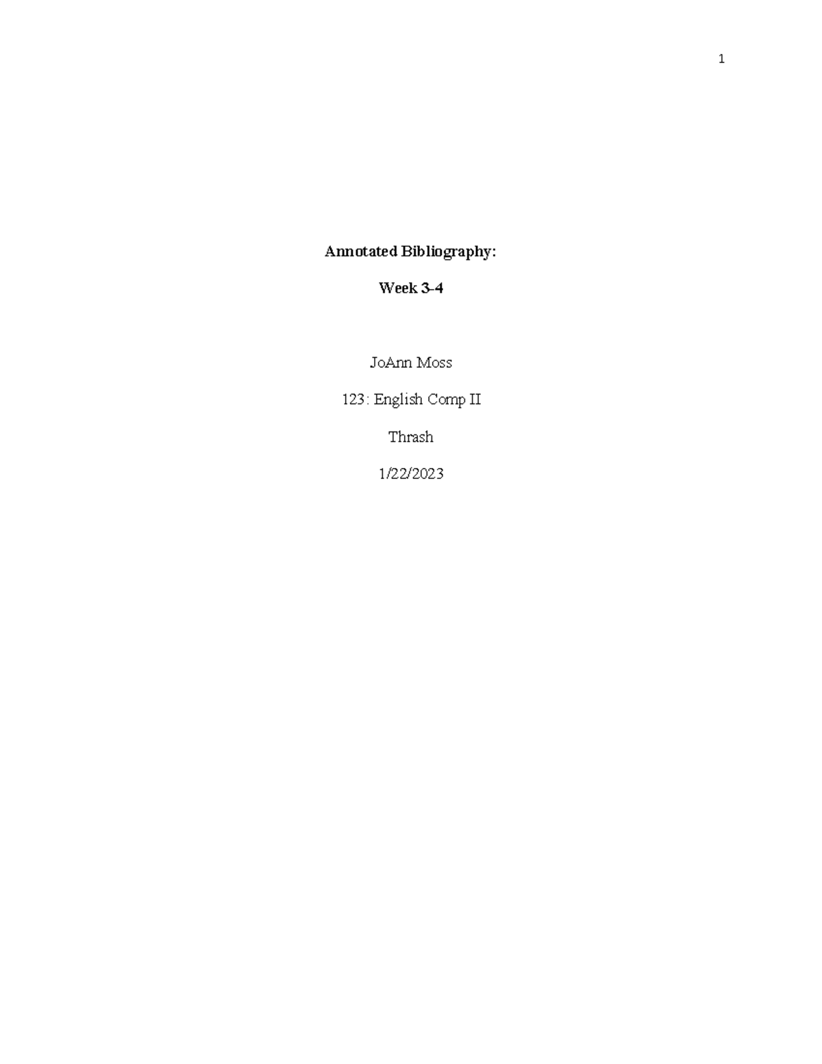 Annotated Bibliography - 1 Annotated Bibliography: Week 3- JoAnn Moss ...