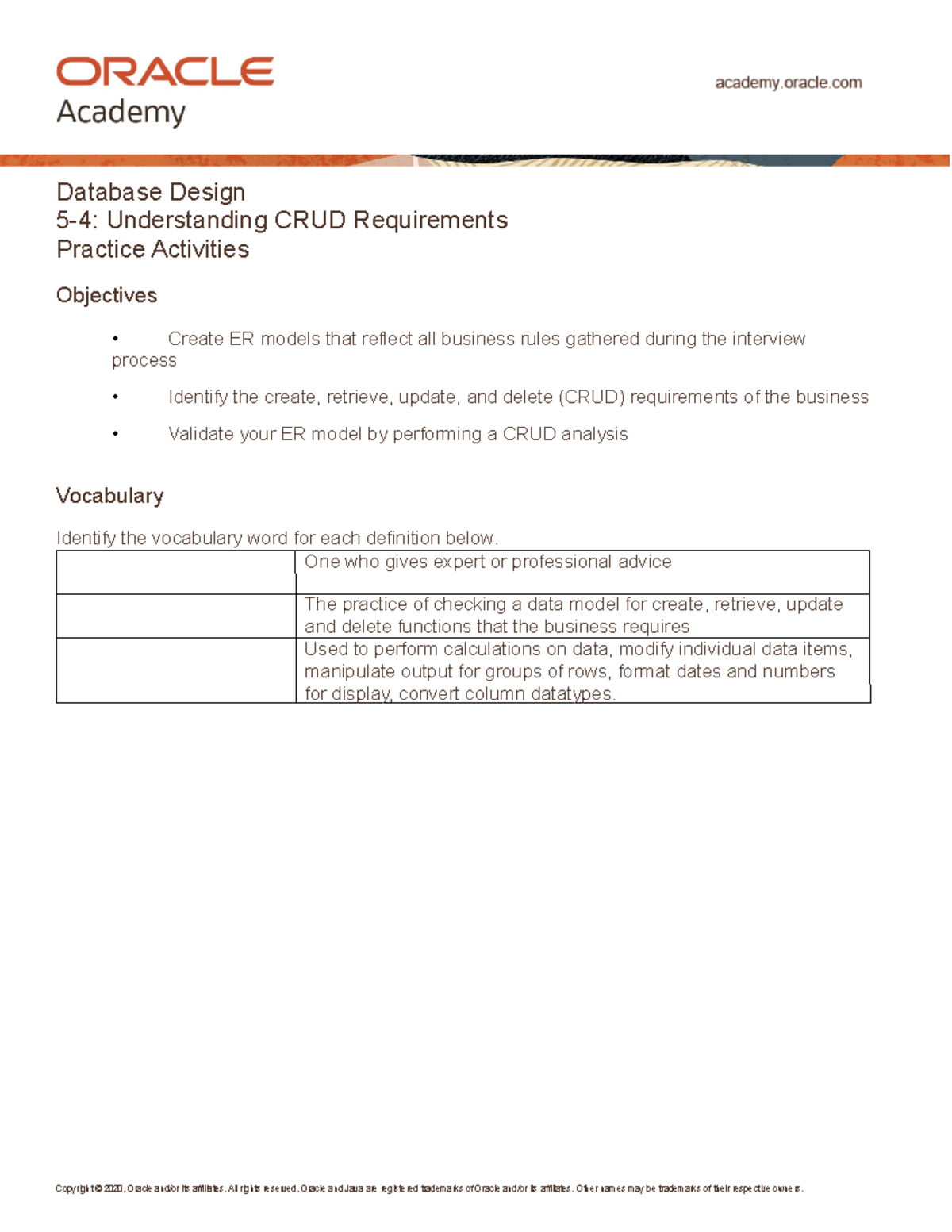 DD 5 4 Practice - Database Design 5-4: Understanding CRUD Requirements Practice Activities - Studocu