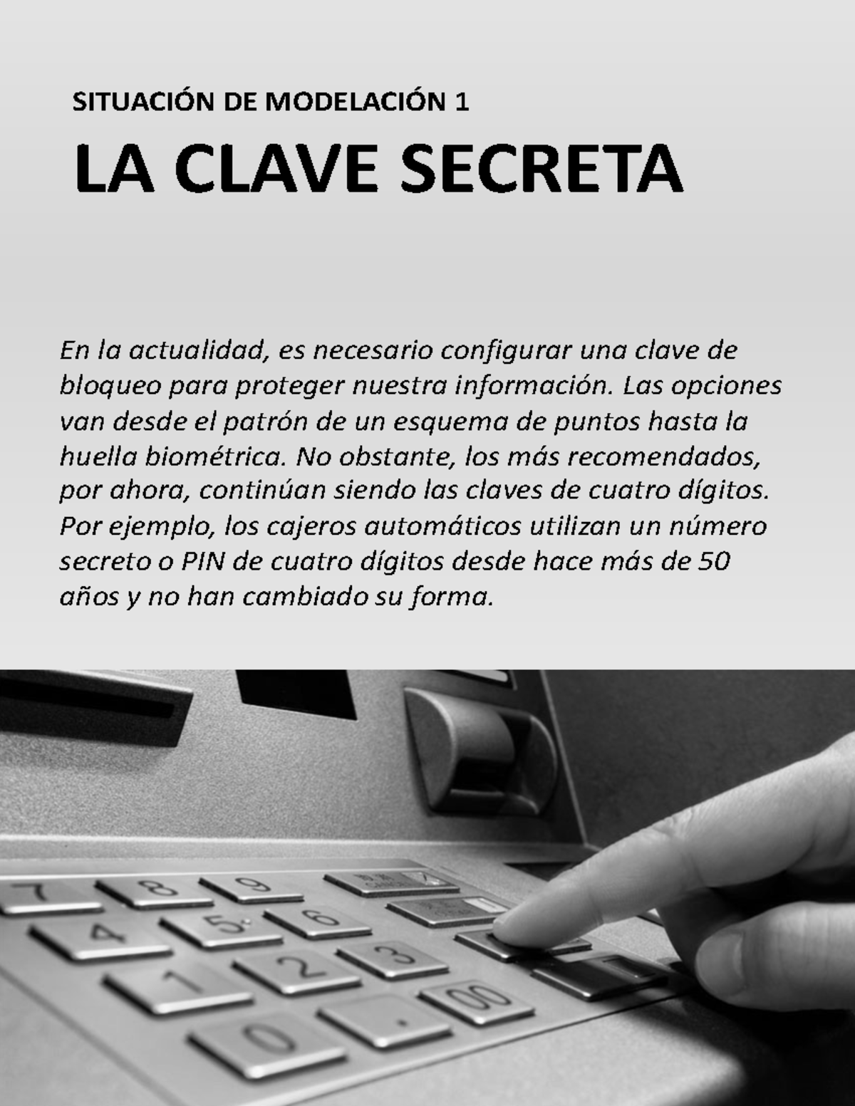 MTAE01 O2024 U3 SM1 La clave secreta - SITUACIÓN DE MODELACIÓN 1 LA ...