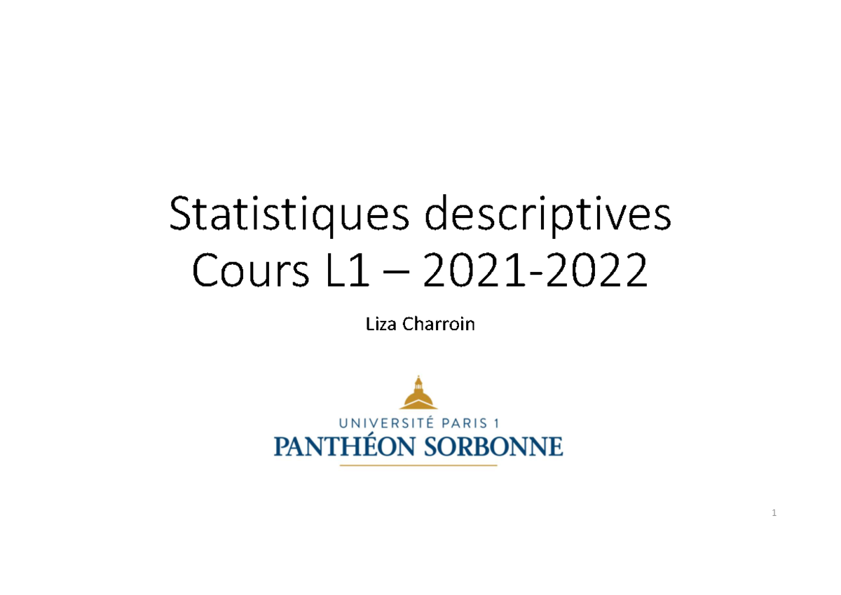 Chapitre 2 Complet STAT - Statistiques descriptives Cours L1 – 2021- Liza Charroin Chapitre 2 ...