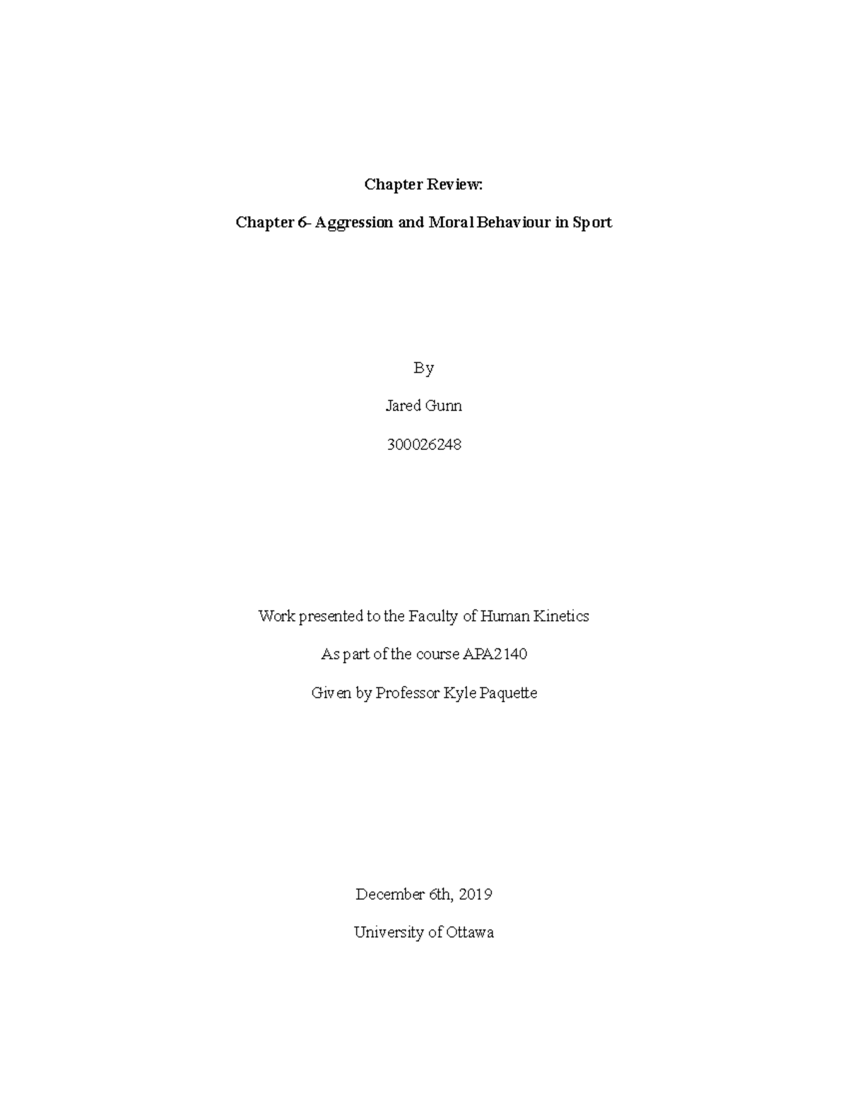 Chapter Review APA 2140 Chapter 6 Aggression - Chapter Review: Chapter 6- Aggression and Moral ...
