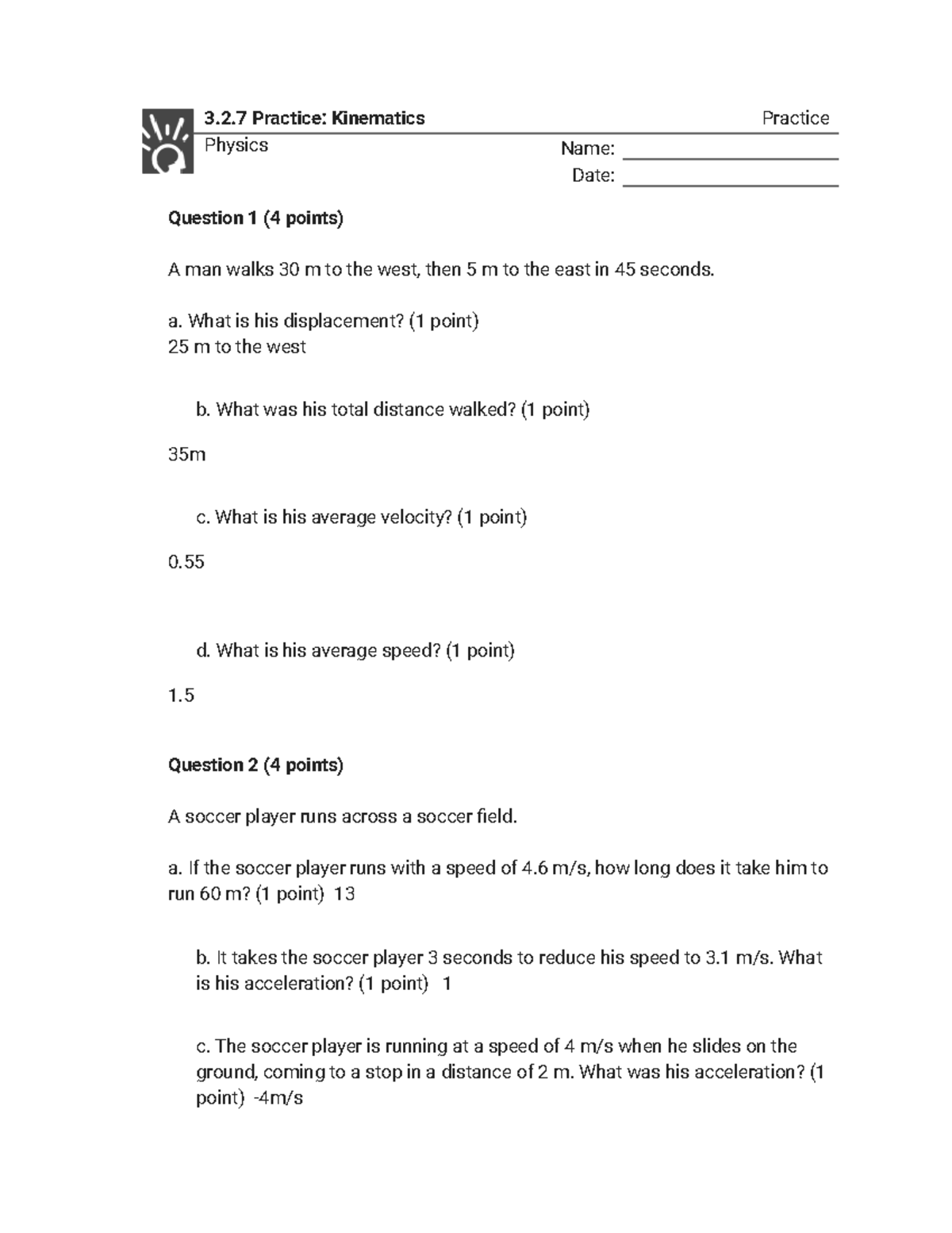 3.2.7 Practice - Kinematics (Practice) - 3.2 Practice: Kinematics ...