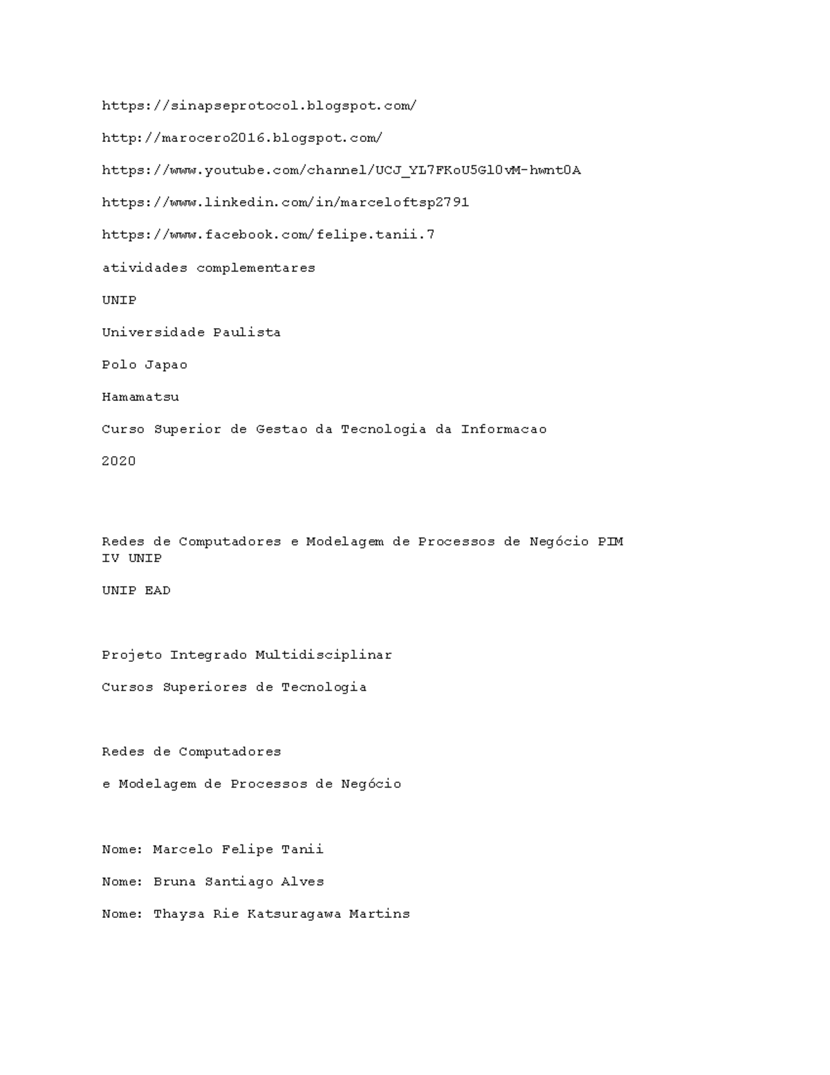 Redes de Computadores e Modelagem de Processos de Negócio PIM IV UNIP pim 4 part 1 - - Studocu