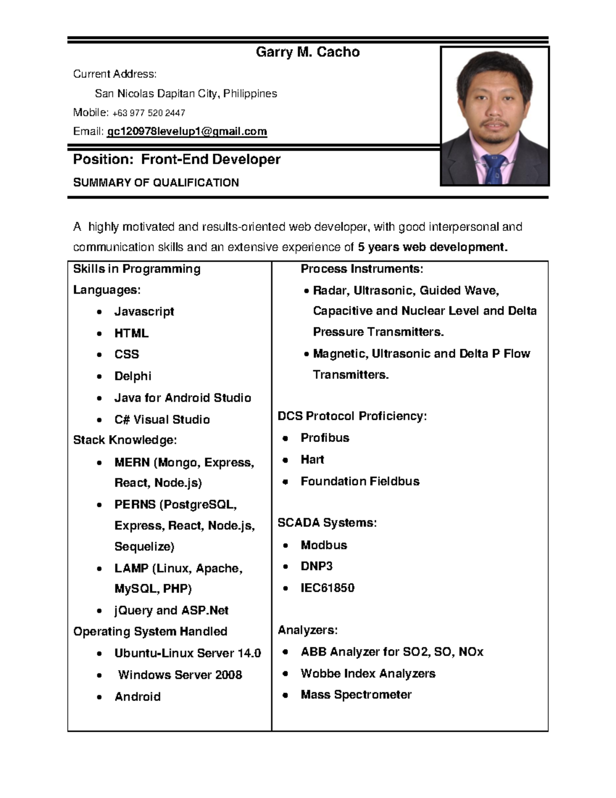 Garry M Cacho - Front End Developer - Garry M. Cacho Current Address: San Nicolas Dapitan City ...