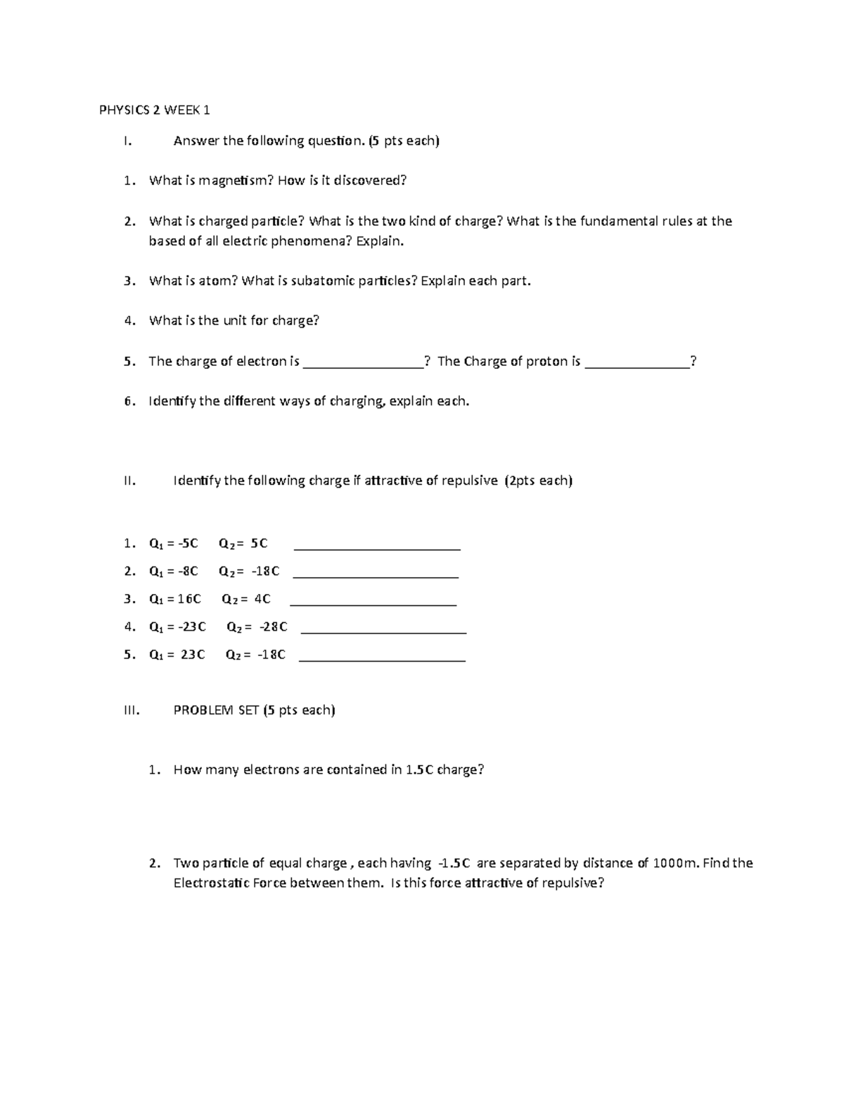 Physics 2 WEEK 1 - PHYSICS 2 WEEK 1 I. Answer the following quesion. (5 ...