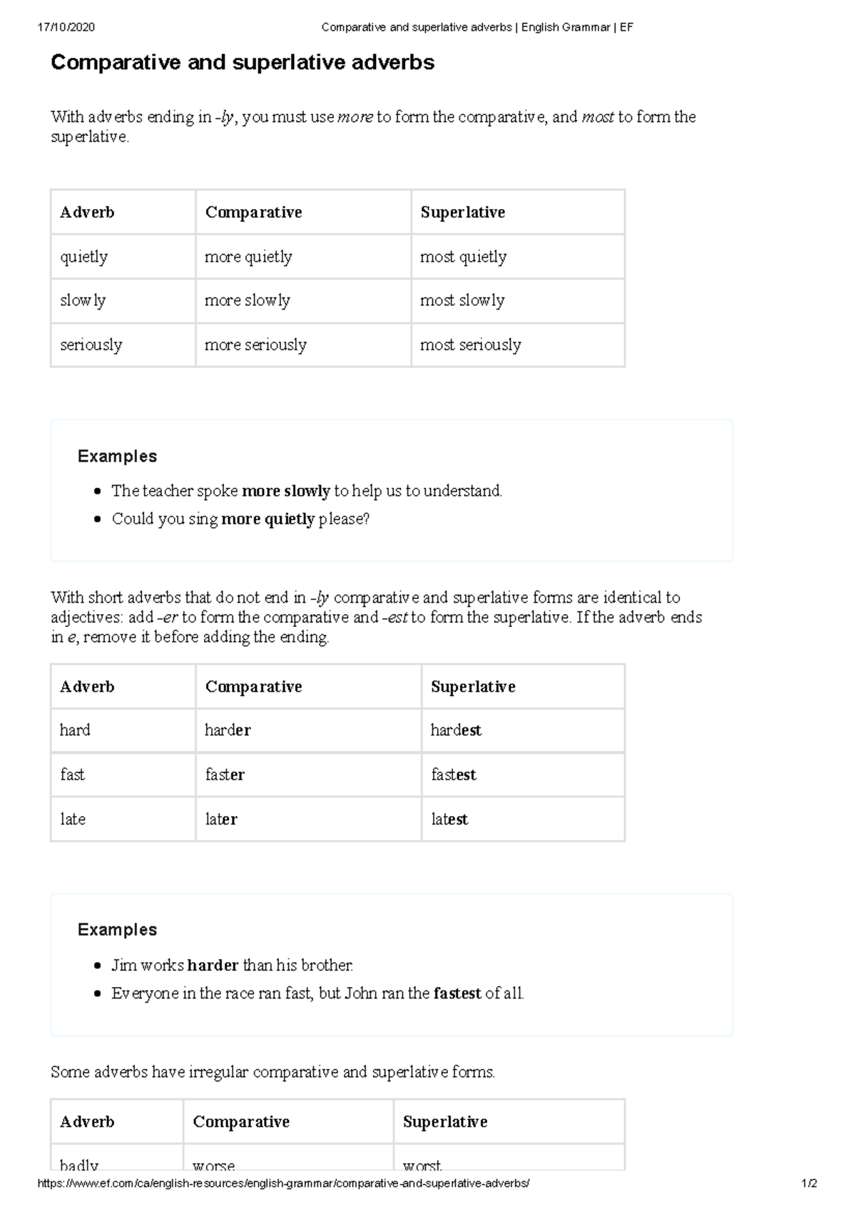 Comparative and superlative adverbs -ly , you must use more to form the ...