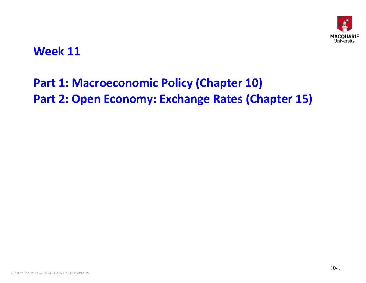 ECON 110 S2 2017 Week 11 Lecture Slides - Week 11 Part 1: Macroeconomic ...