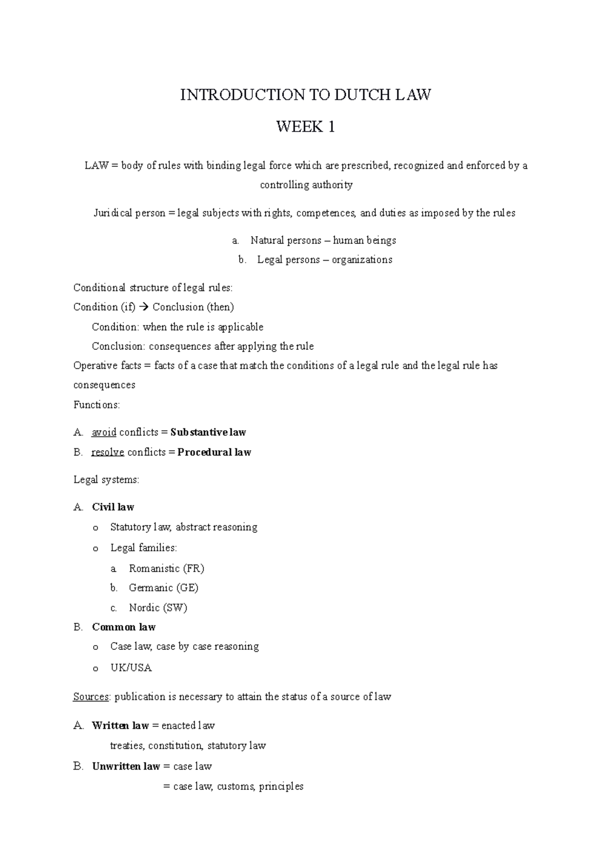 Introduction to Dutch law (Week 1) - INTRODUCTION TO DUTCH LAW WEEK 1 LAW = body of rules with ...