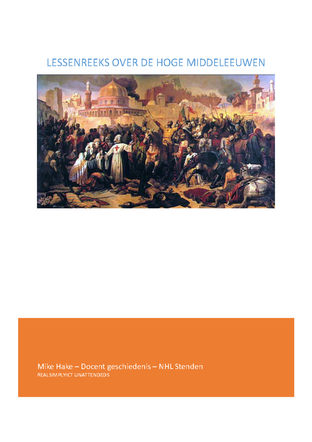 Onderwijskunde 2 lessenreeks - LESSENREEKS OVER DE HOGE MIDDELEEUWEN ...