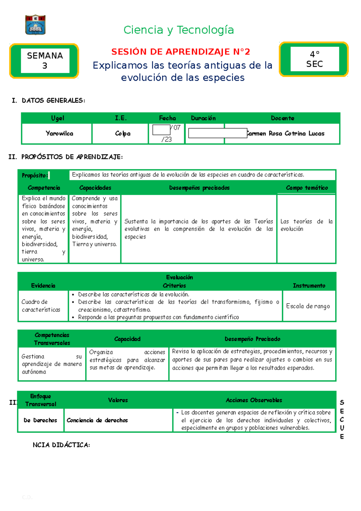 4° Sesión DE Aprendizaje Sesión 2-SEM - I. DATOS GENERALES: Ugel I. Fecha Duración Docente ...