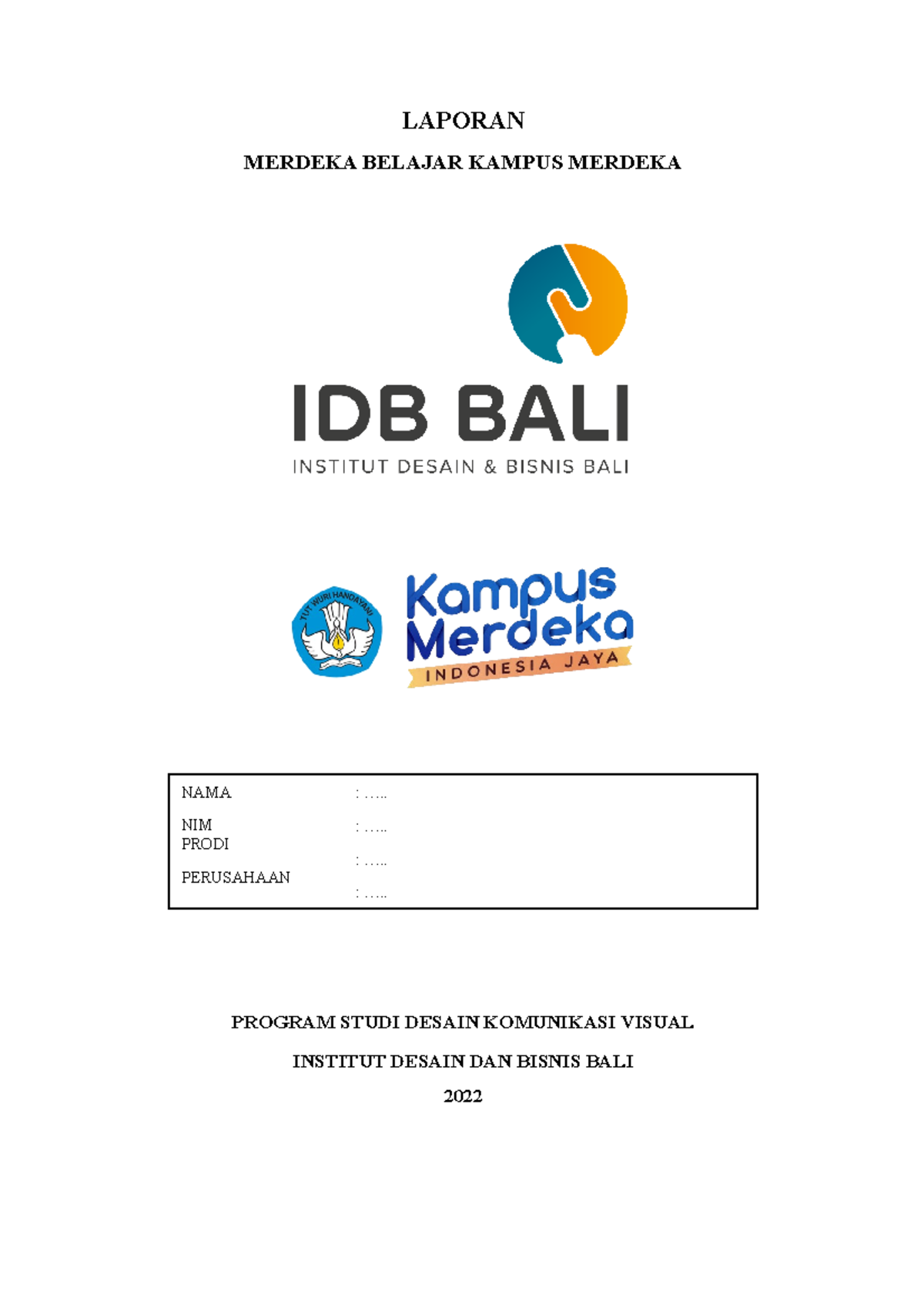 Format Laporan - Logbook - Form Nilai - Magang MBKM DKV IDB BALI - 2022 ...
