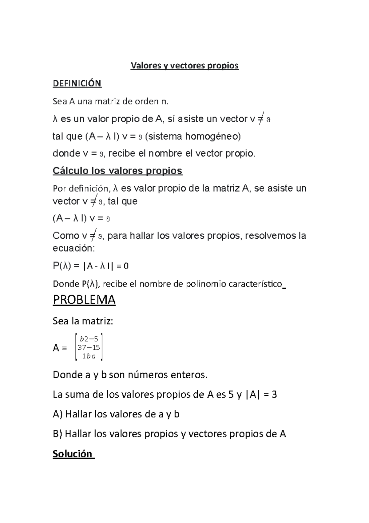 Valores y Vectores propios - Valores y vectores propios DEFINICIÓN Sea ...