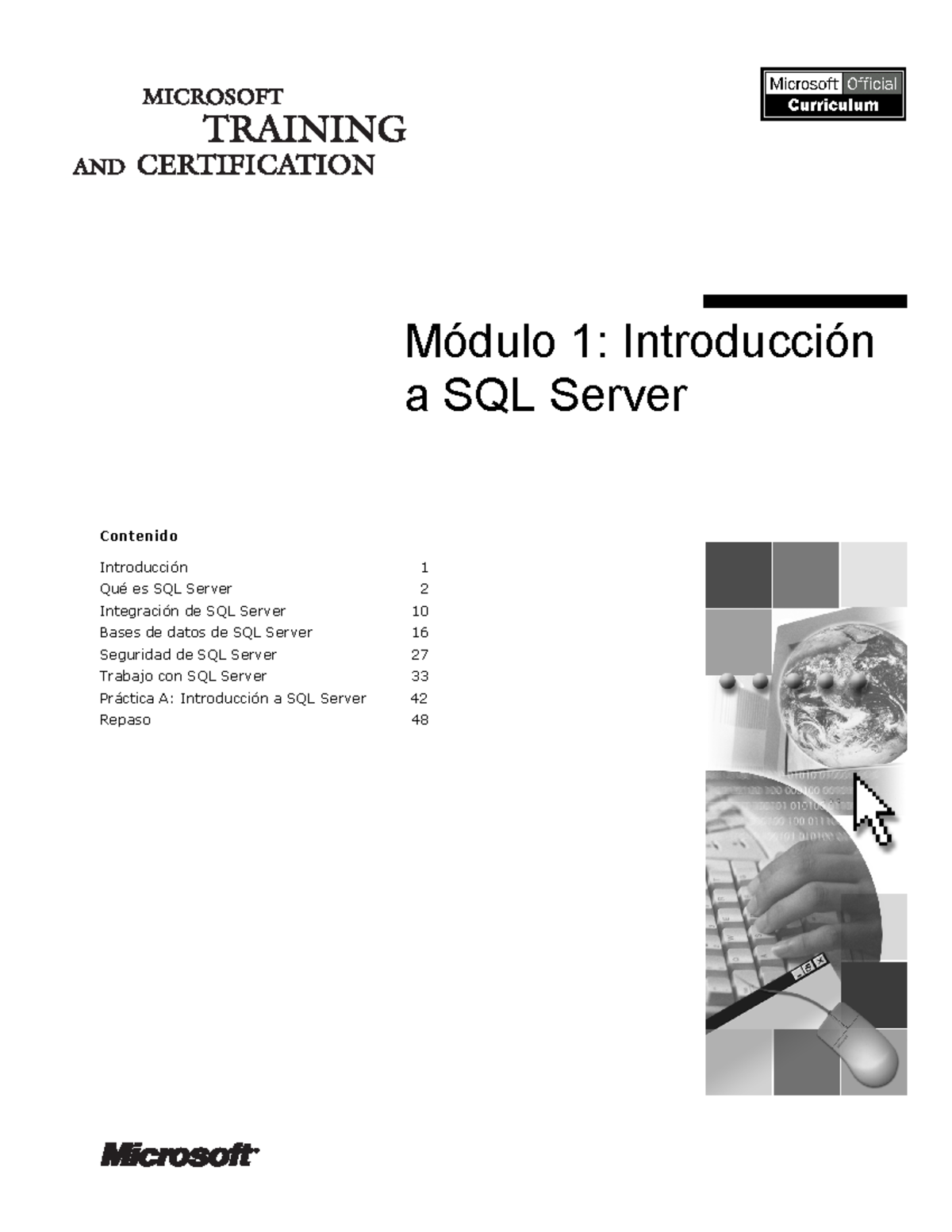 2329A 01 - SQL SERVER - Contenido Introducción 1 Qué es SQL Server 2 ...